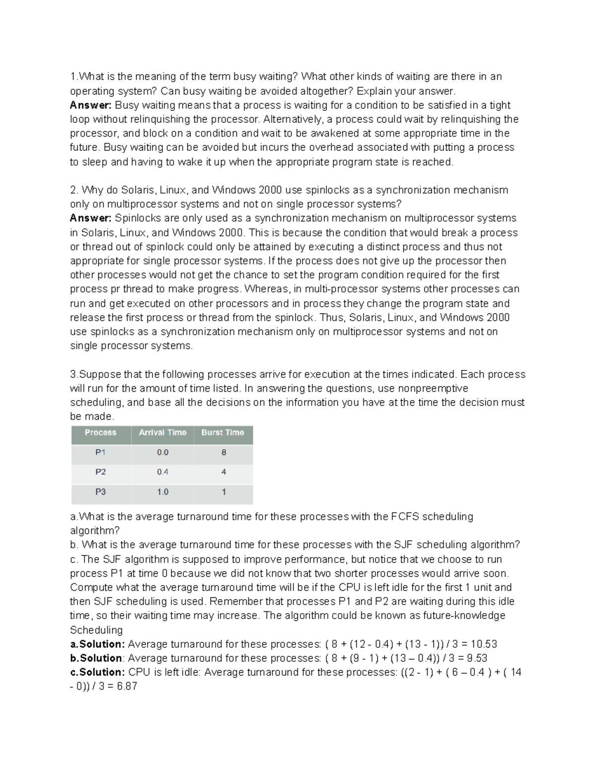 Quiz 3 - 1 is the meaning of the term busy waiting? What other kinds of ...