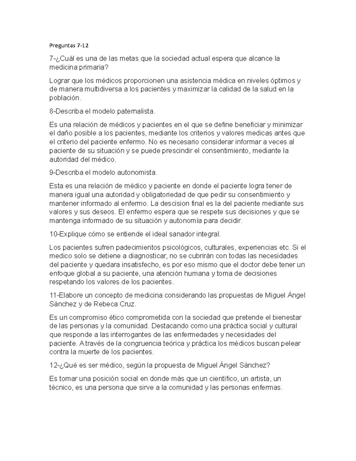 Preguntas - 8-Describa el modelo paternalista. Es una relación de ...