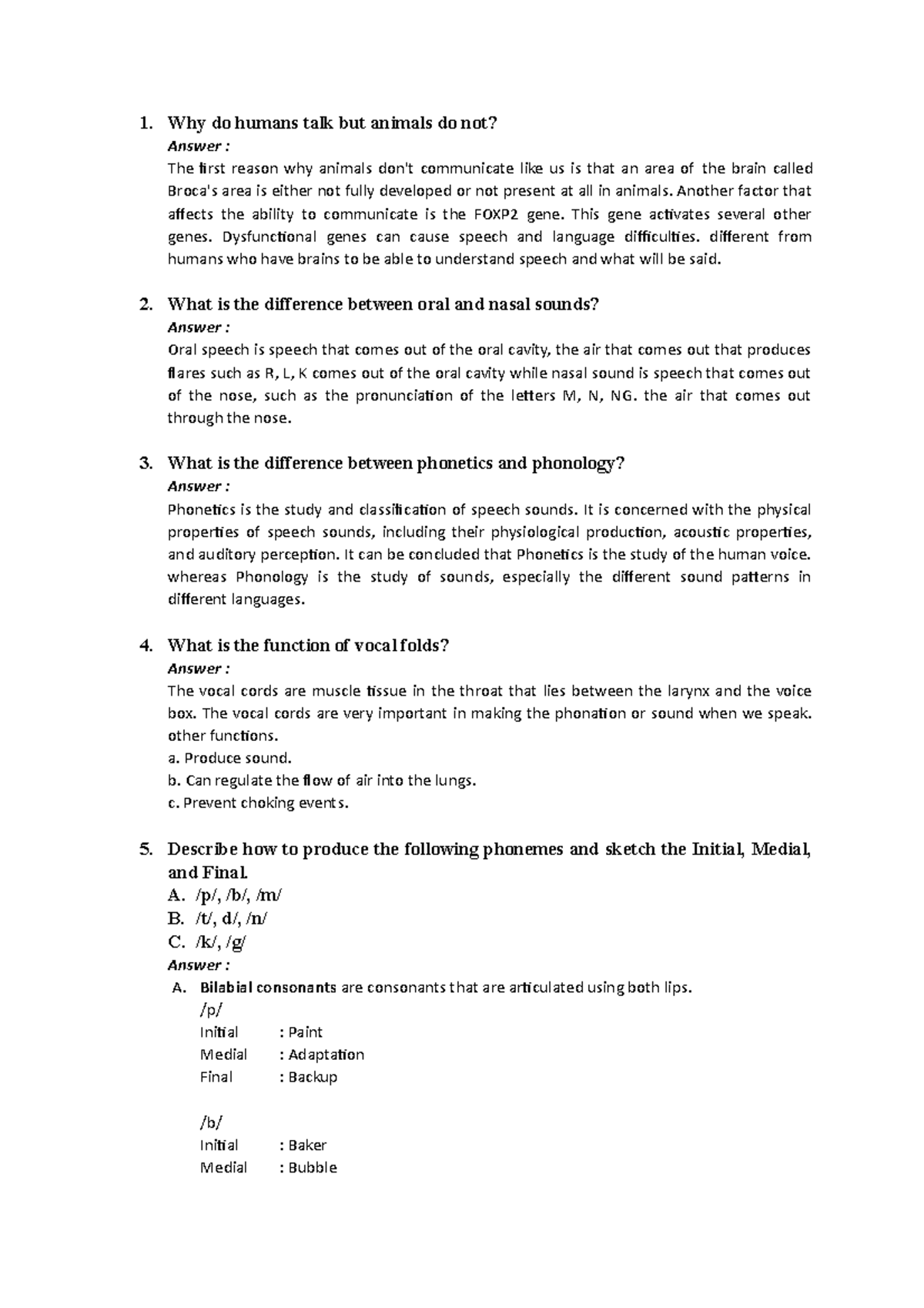 16 - TASK - 1. Why do humans talk but animals do not? Answer : The ...