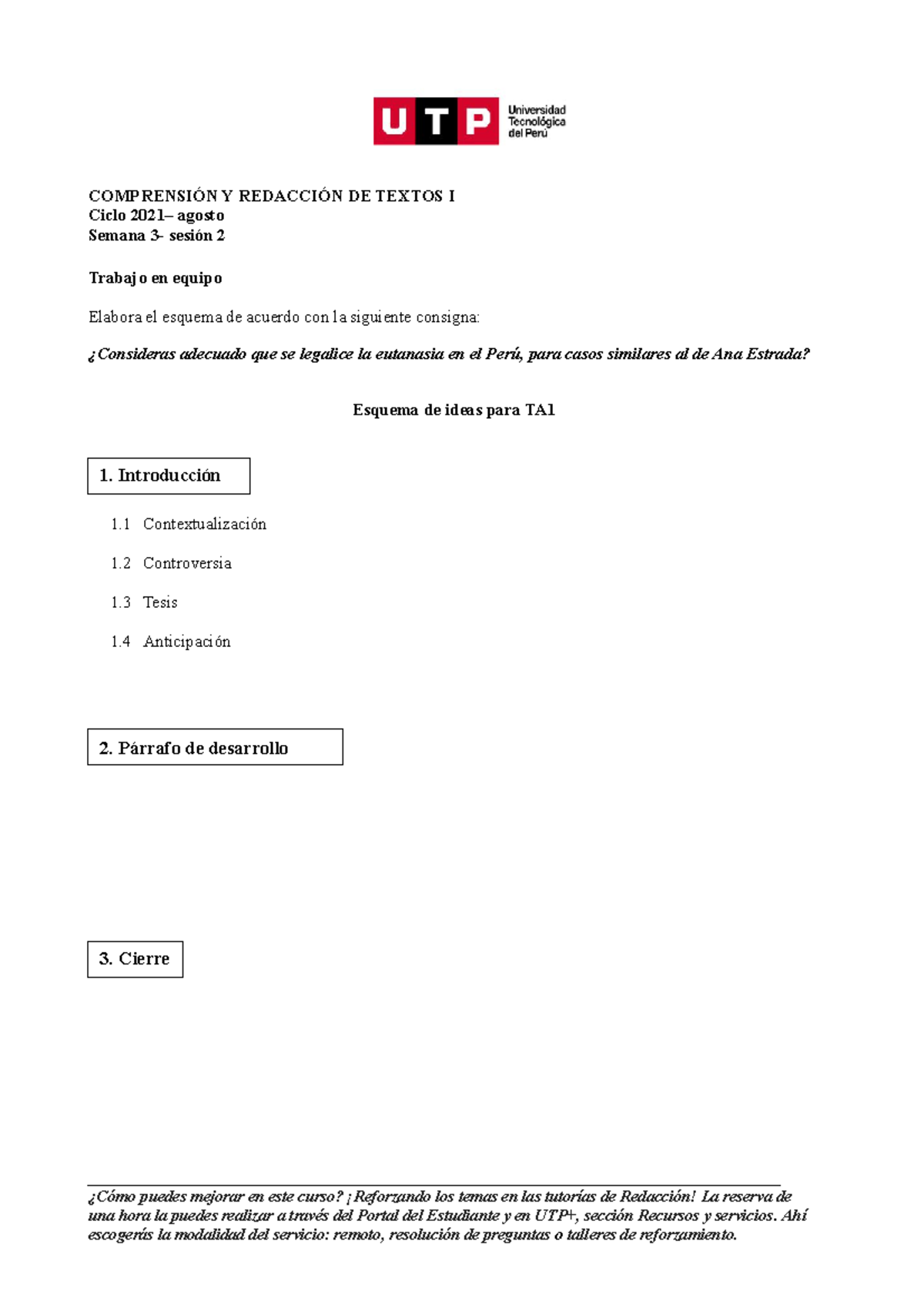 S03.s2-Esquema para TA1 (material) 2021 agosto - COMPRENSIÓN Y REDACCIÓN DE TEXTOS I Ciclo 2021 ...