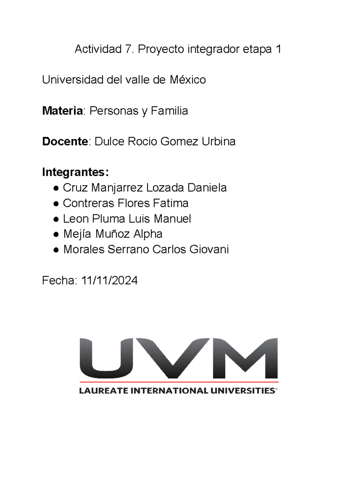 A7 eq1 - Tarea - Actividad 7. Proyecto integrador etapa 1 Universidad del valle de México ...