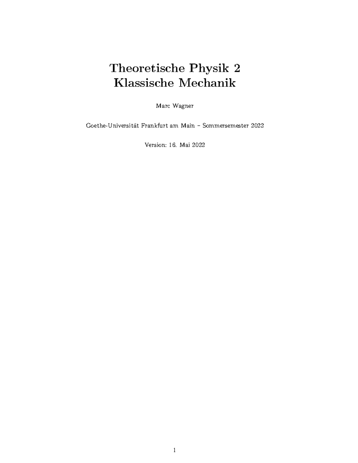 Theo2 Mechanik - SoSe22 - Theoretische Physik 2 Klassische Mechanik Marc Wagner Goethe-Universit ...