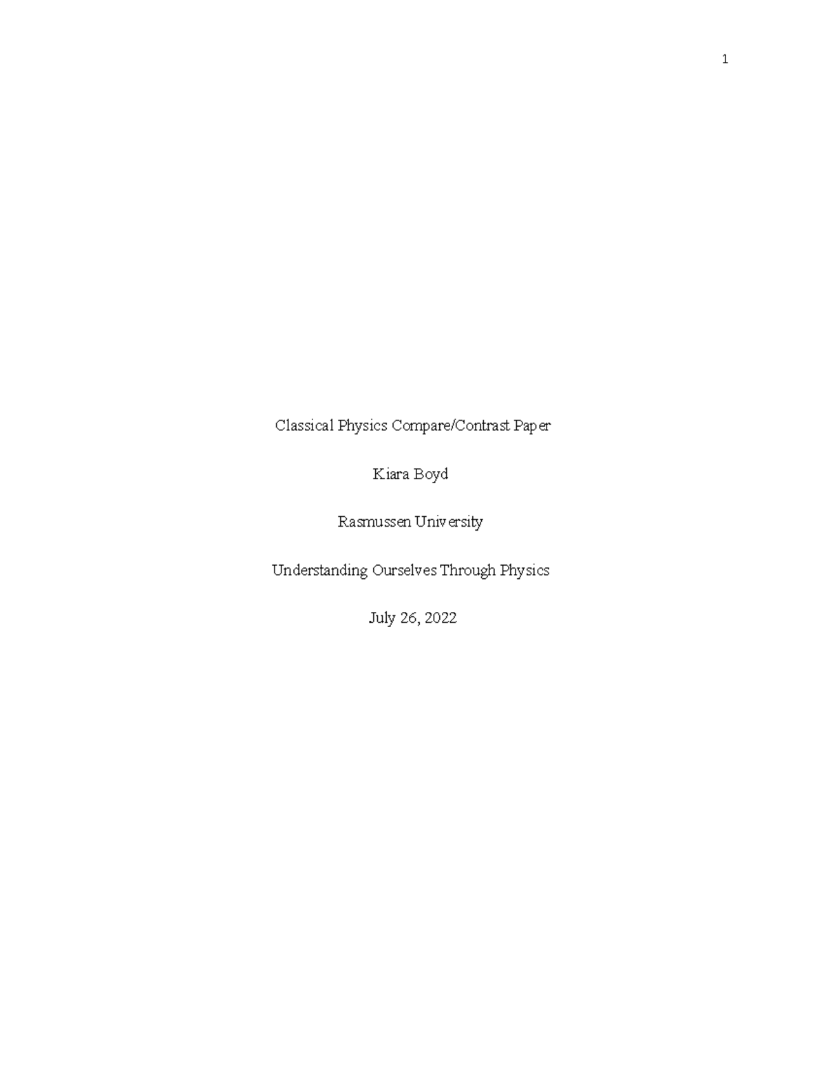 Physics 3 - Classical Physics Compare/Contrast Paper Kiara Boyd Rasmussen University ...