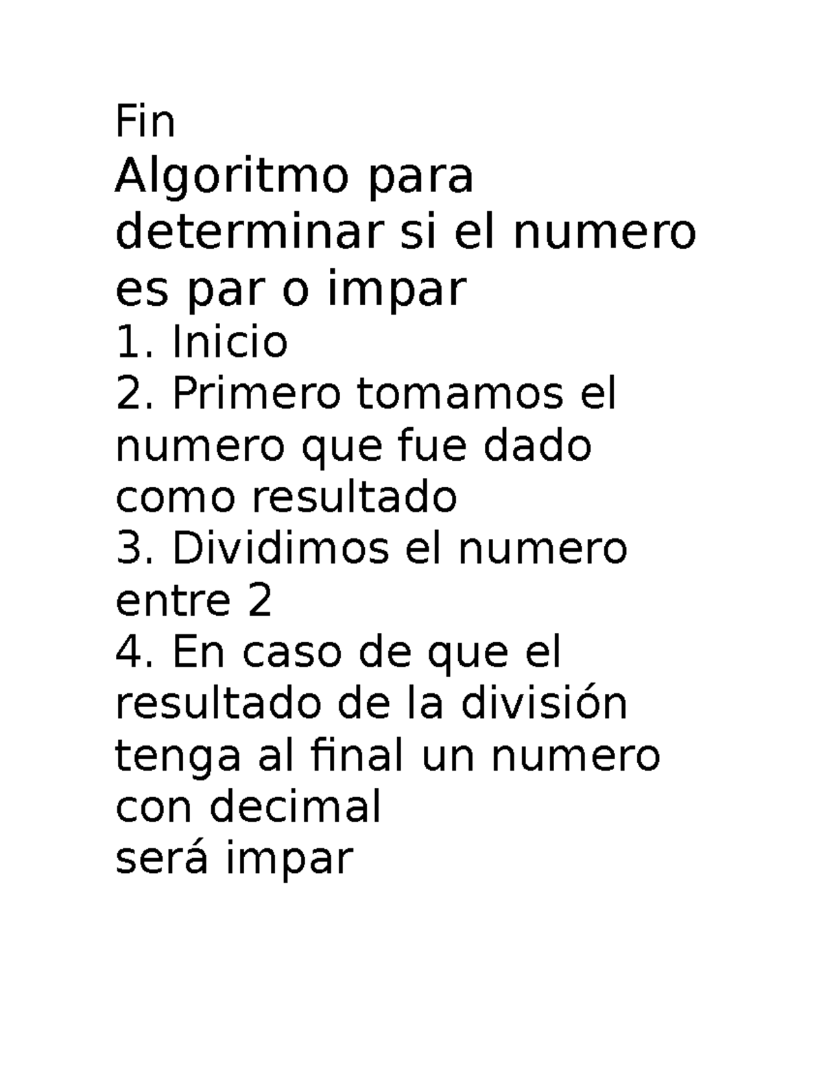 Fundamentos Act 1 - Espero les ayude - Fin Algoritmo para determinar si ...