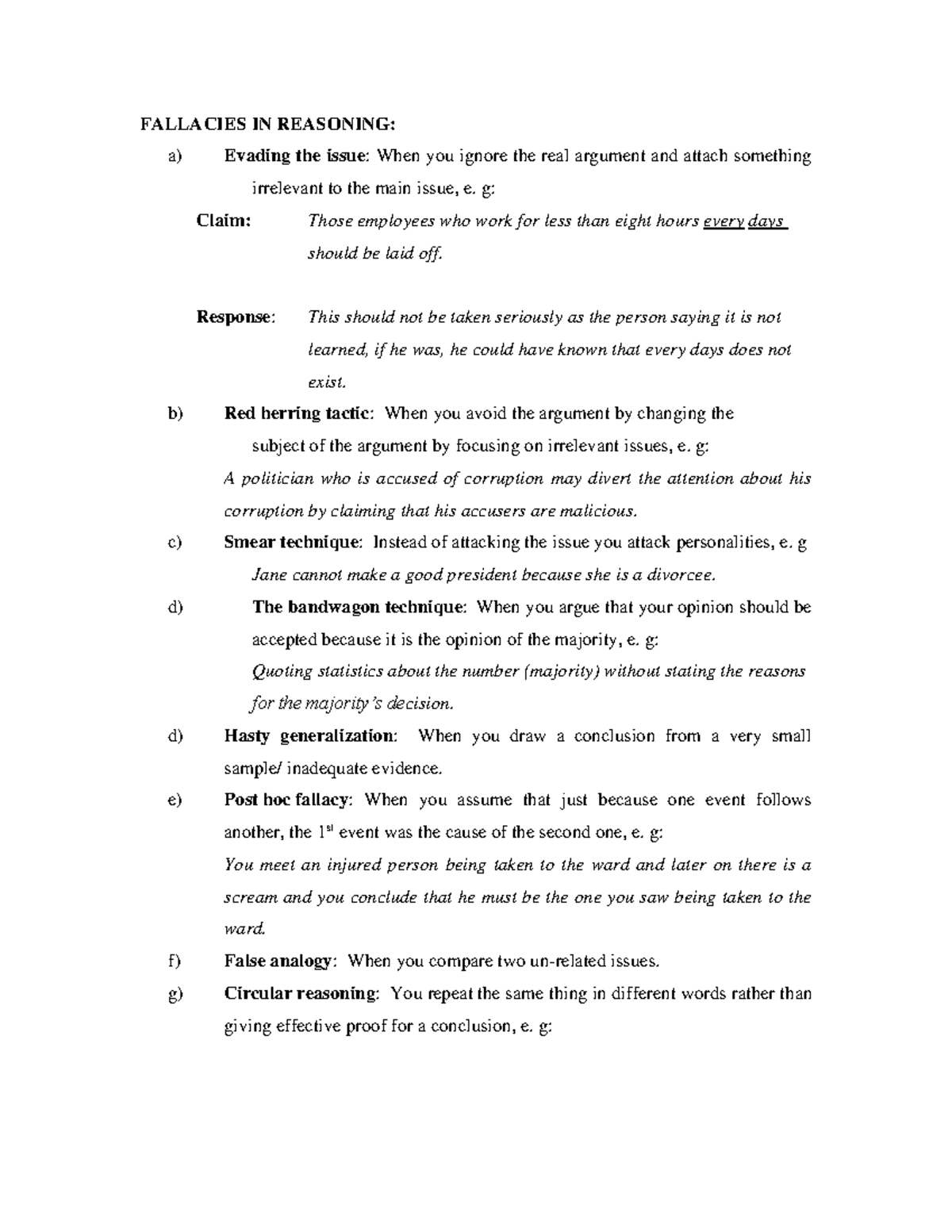Making A GOOD Argument PDF - FALLACIES IN REASONING: a) Evading the issue: When you ignore the ...