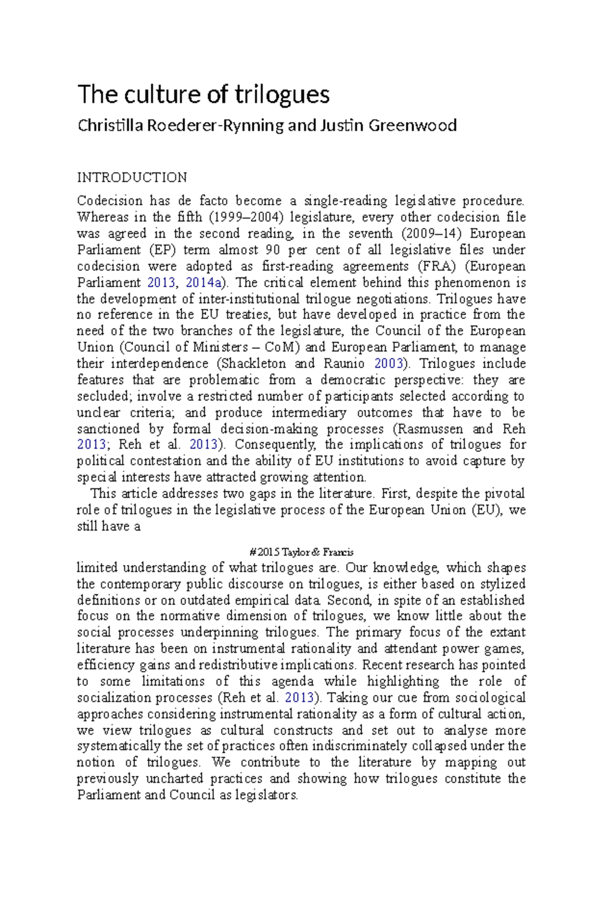 The culture of trilogues - The culture of trilogues Christilla Roederer-Rynning and Justin ...