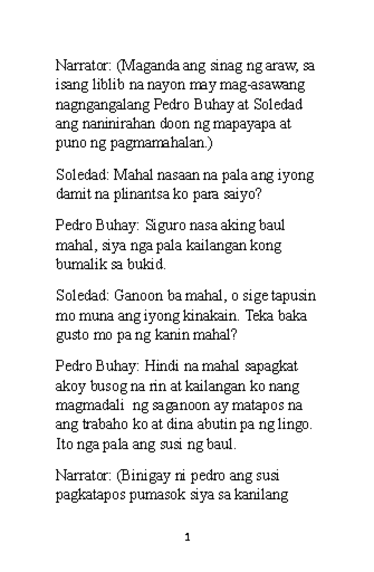 Narrator - new - Narrator: (Maganda ang sinag ng araw, sa isang liblib ...