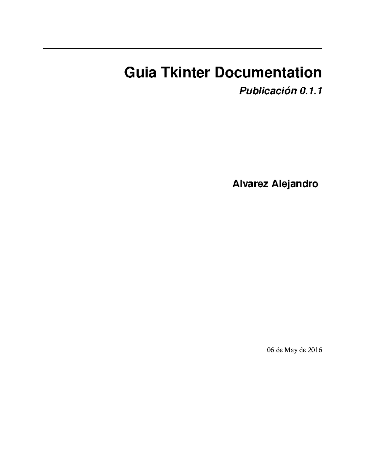 Guia Tkinter Documentation Publicacion 0 - Alvarez Alejandro 06 de May ...