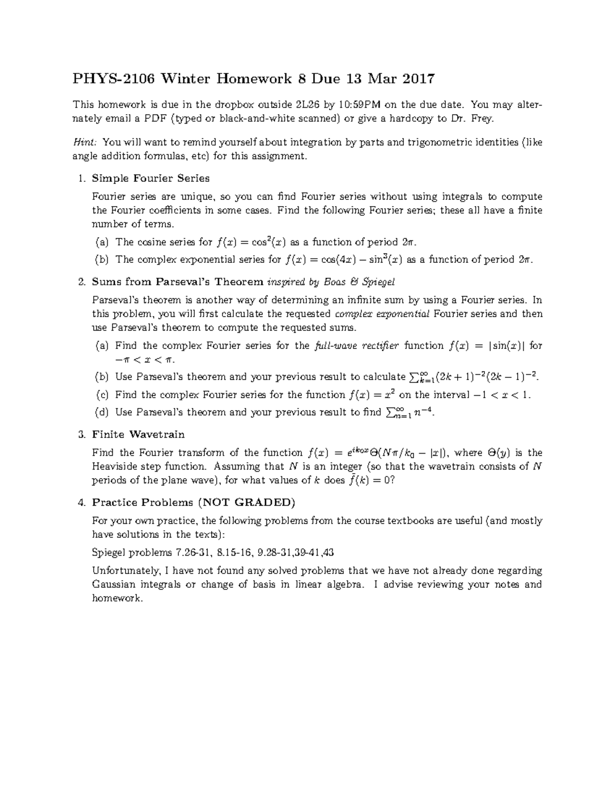 PHYS-2106 hw8 2017 - Each homework was worth 3% of final grade. There were 11 homework's (one ...