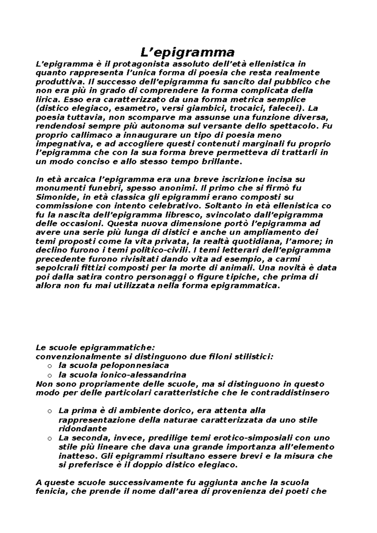 L'epigramma - appunti - L’epigramma L’epigramma è il protagonista assoluto dell’età ellenistica ...