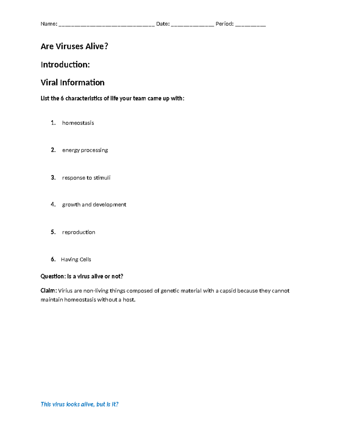 Virus Characteristics of life - Are Viruses Alive? Introducon: Viral ...