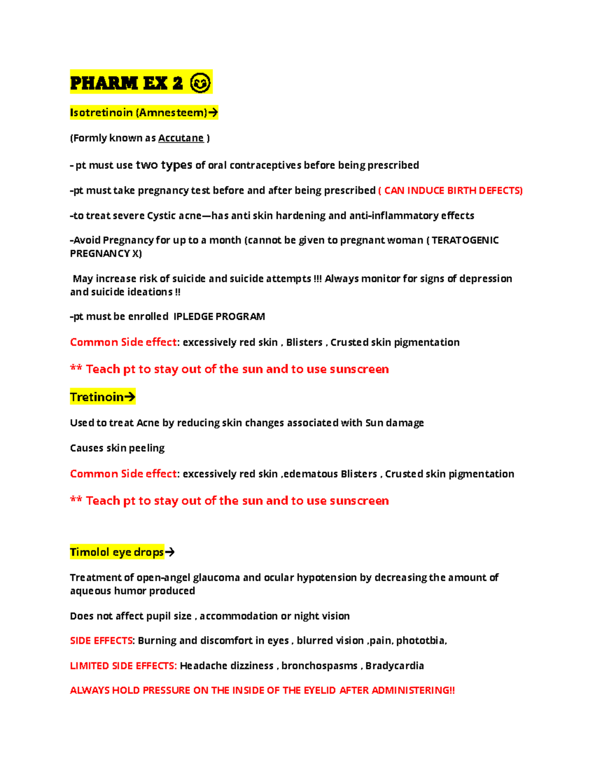 Pharm EXAM 2 - NOTES - PHARM EX 2 😊 Isotretinoin (Amnesteem)→ (Formly ...