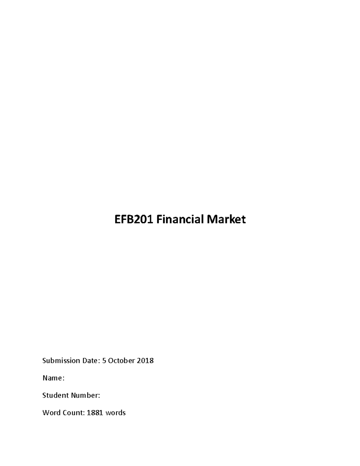 EFB201 Financial Markets - EFB201 Financial Market Submission Date: 5 ...