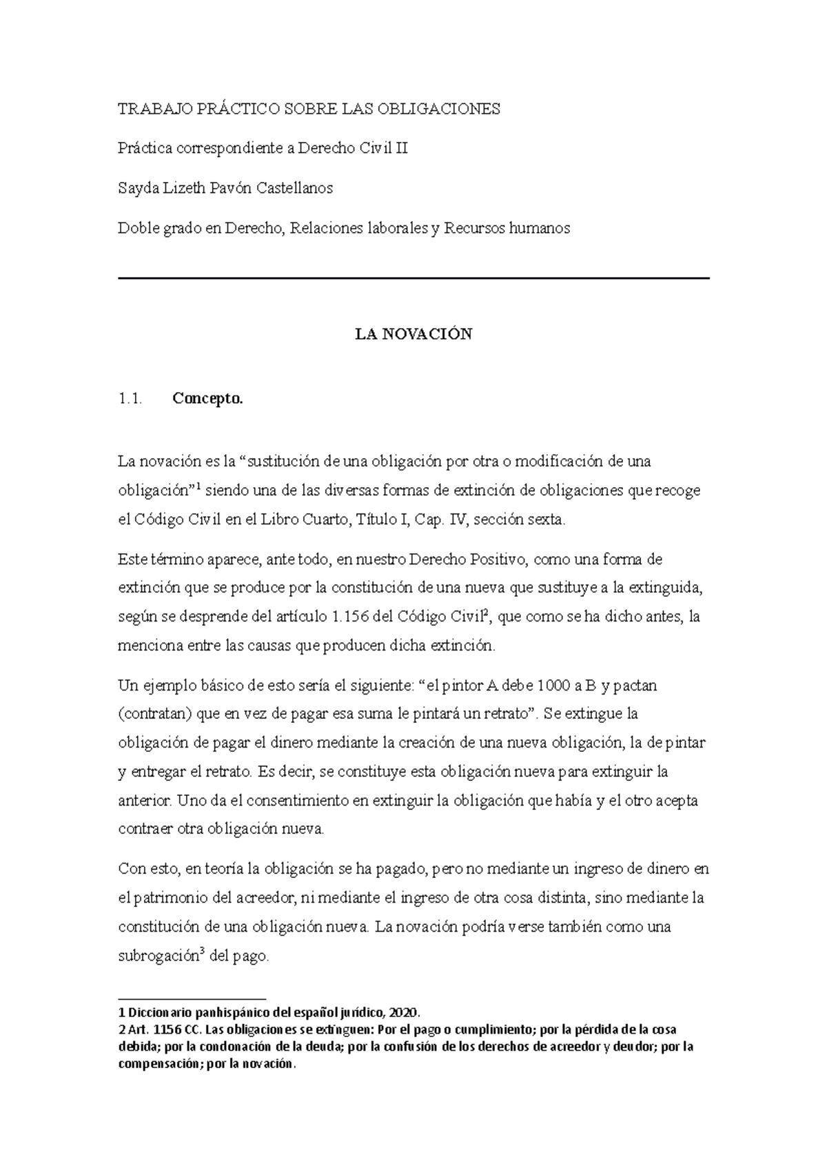 Trabajo practico sobre la novación, civil II - Derecho Civil II - URJC ...