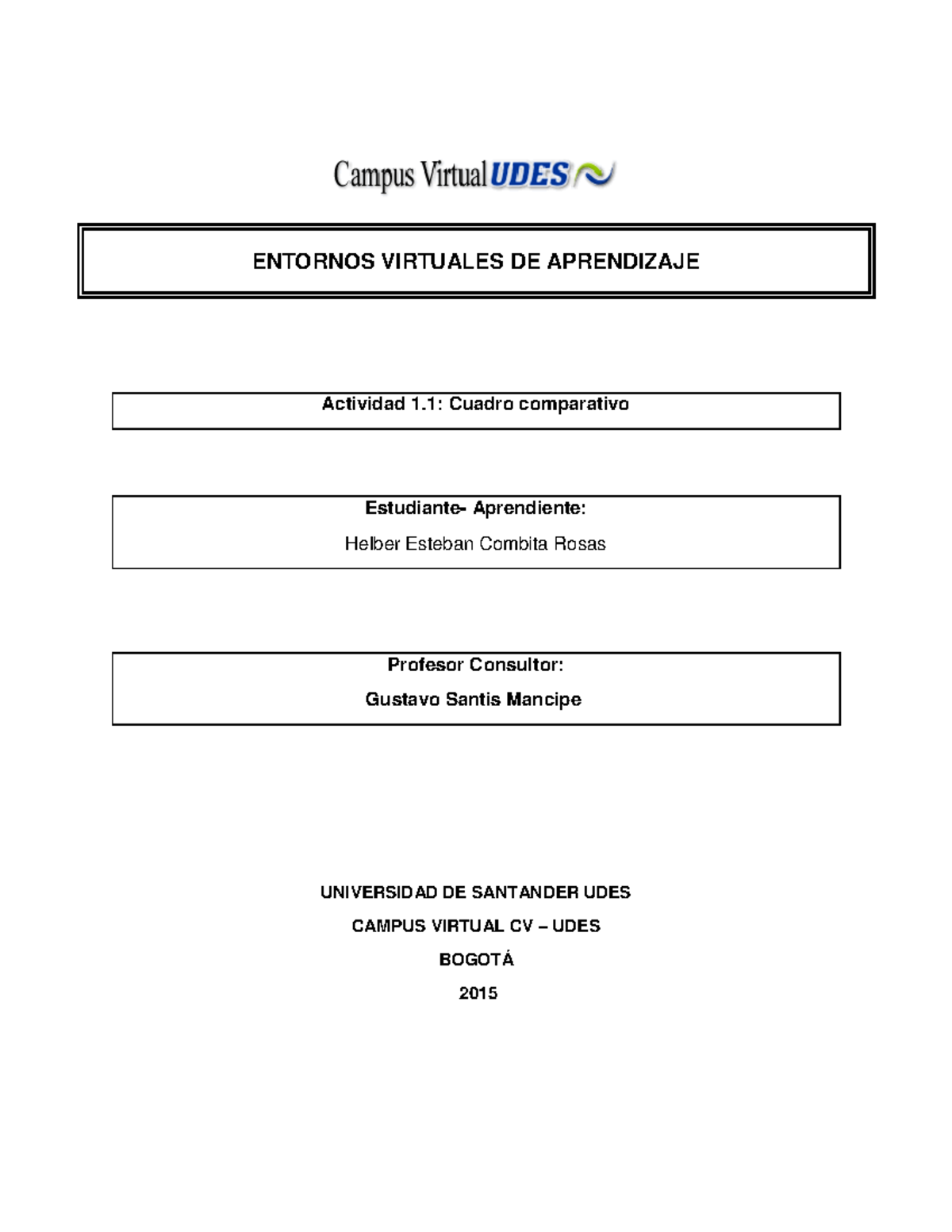 Esteban Combita Cuadro Comparativo Actividad.1 - ENTORNOS VIRTUALES DE APRENDIZAJE Profesor ...