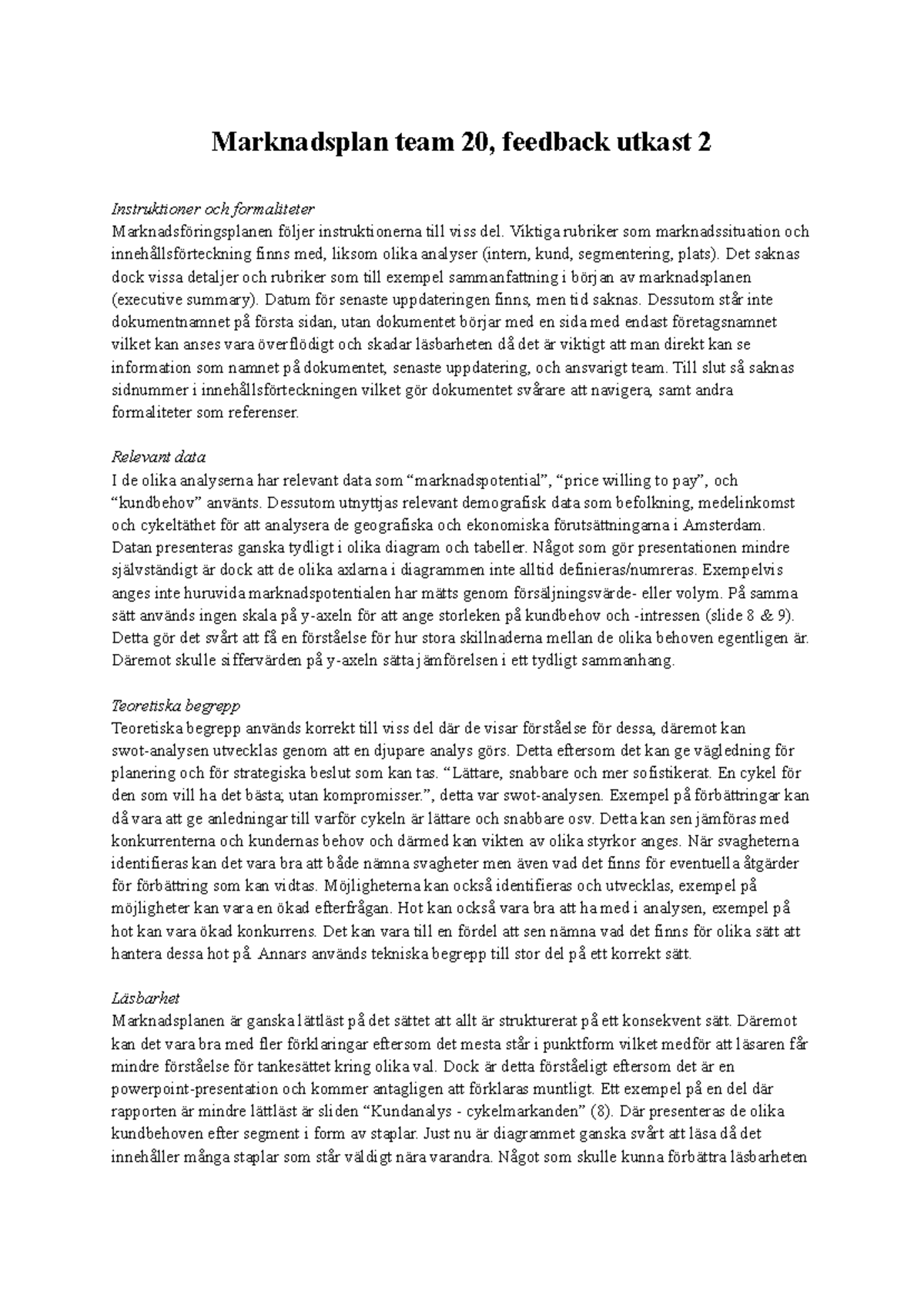 Marknadsplan team 20, feedback utkast 2 - Marknadsplan team 20, feedback utkast 2 Instruktioner ...