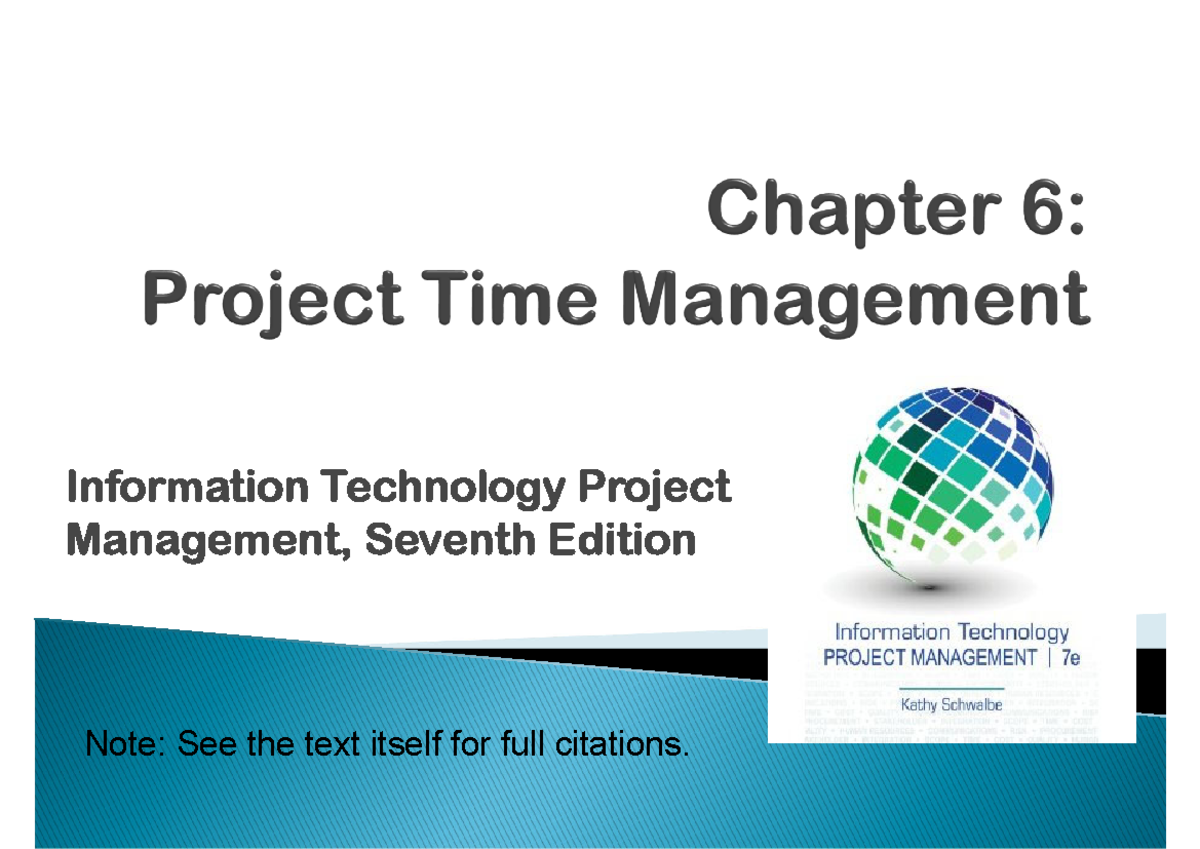 Chapter 6 Project Time Management-1 - Note: See the text itself for ...