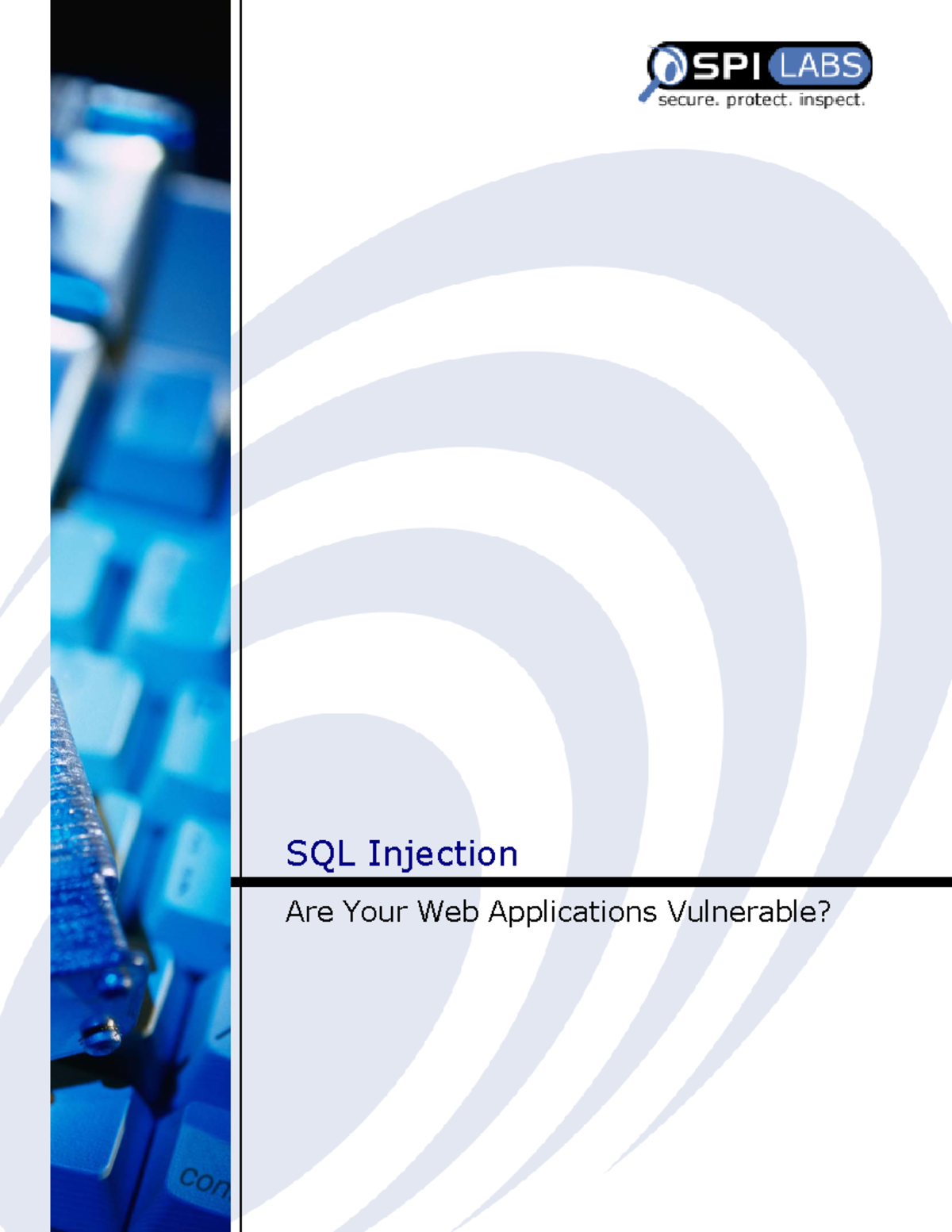 SQLInjection White Paper - SQL Injection Are Your Web Applications Vulnerable? Table of Contents ...