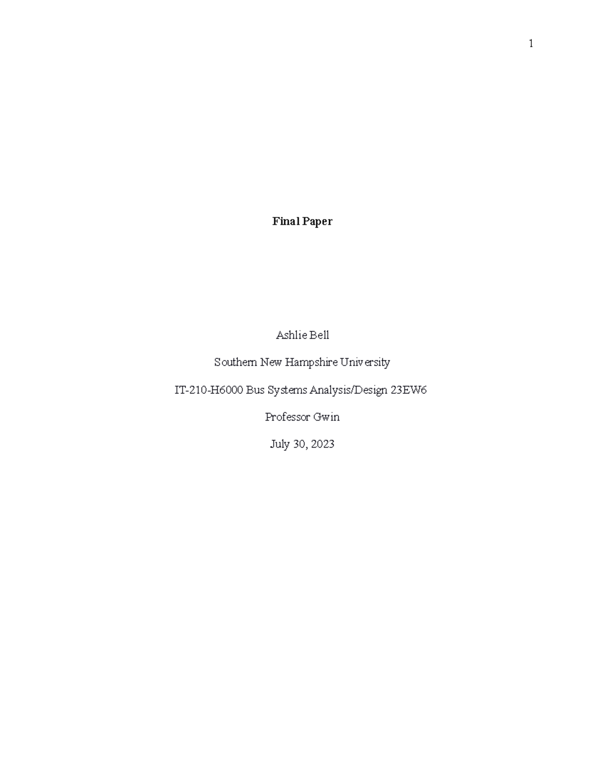 IT 210 Final Project Template - 1 Final Paper Ashlie Bell Southern New ...