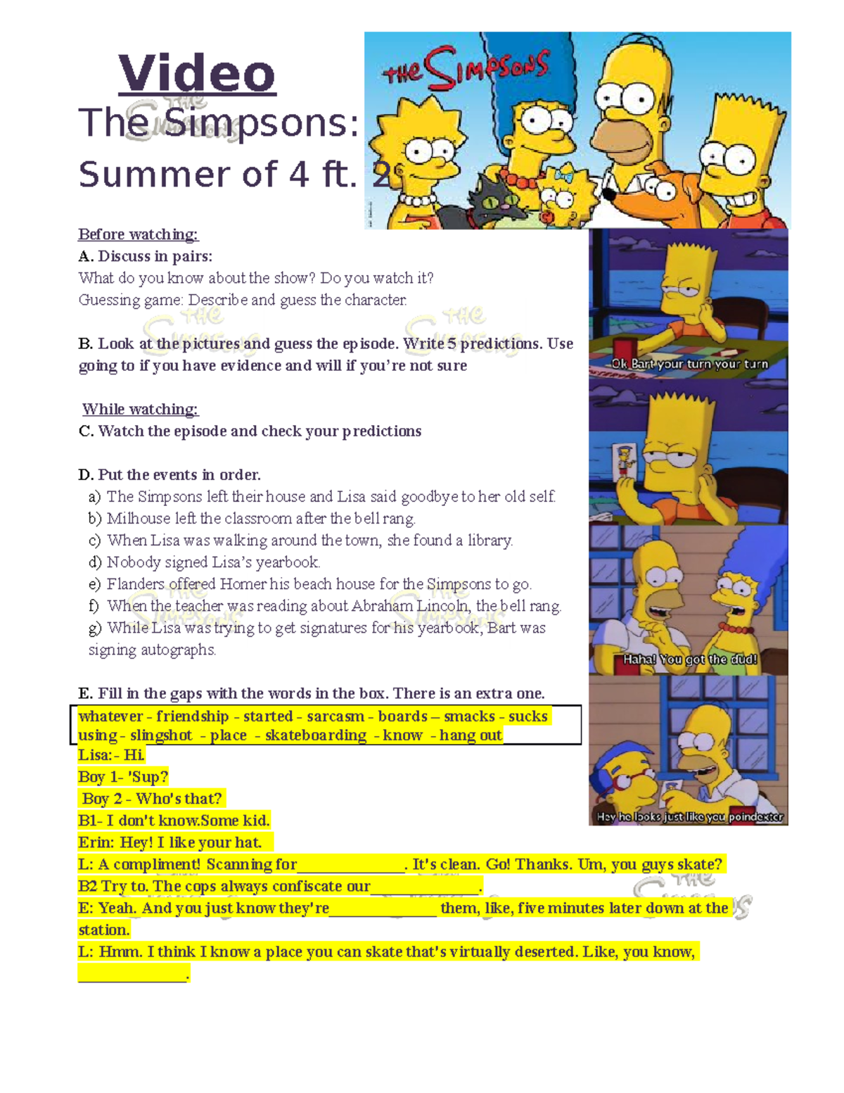 The Simpsons Summer of 4 ft.2 worksheet. Past simple and cont - The ...