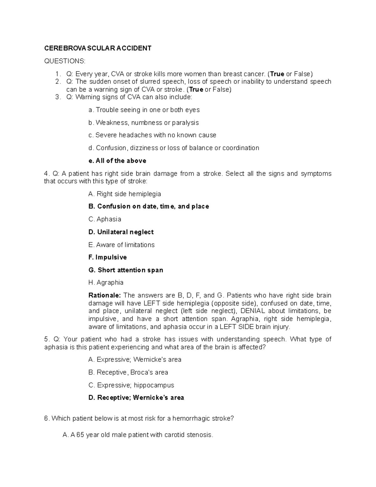 CVA-Quiz - stroke - CEREBROVASCULAR ACCIDENT QUESTIONS: Q: Every year ...