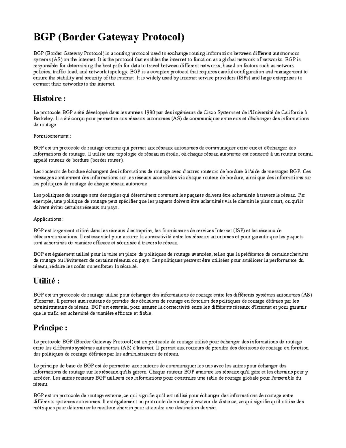 BGP (Border Gateway Protocol) - It is the protocol that enables the ...