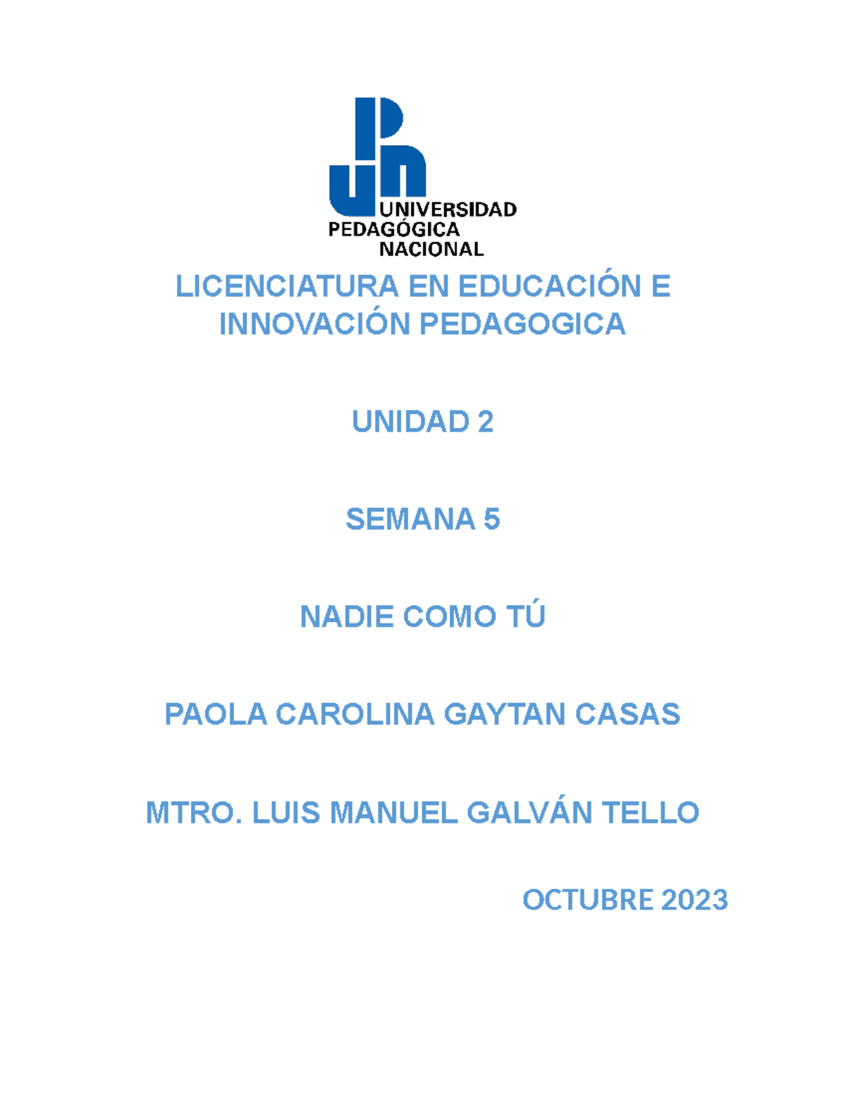 PCGaytan nadiecomotu - LEIP - LICENCIATURA EN EDUCACIÓN E INNOVACIÓN ...