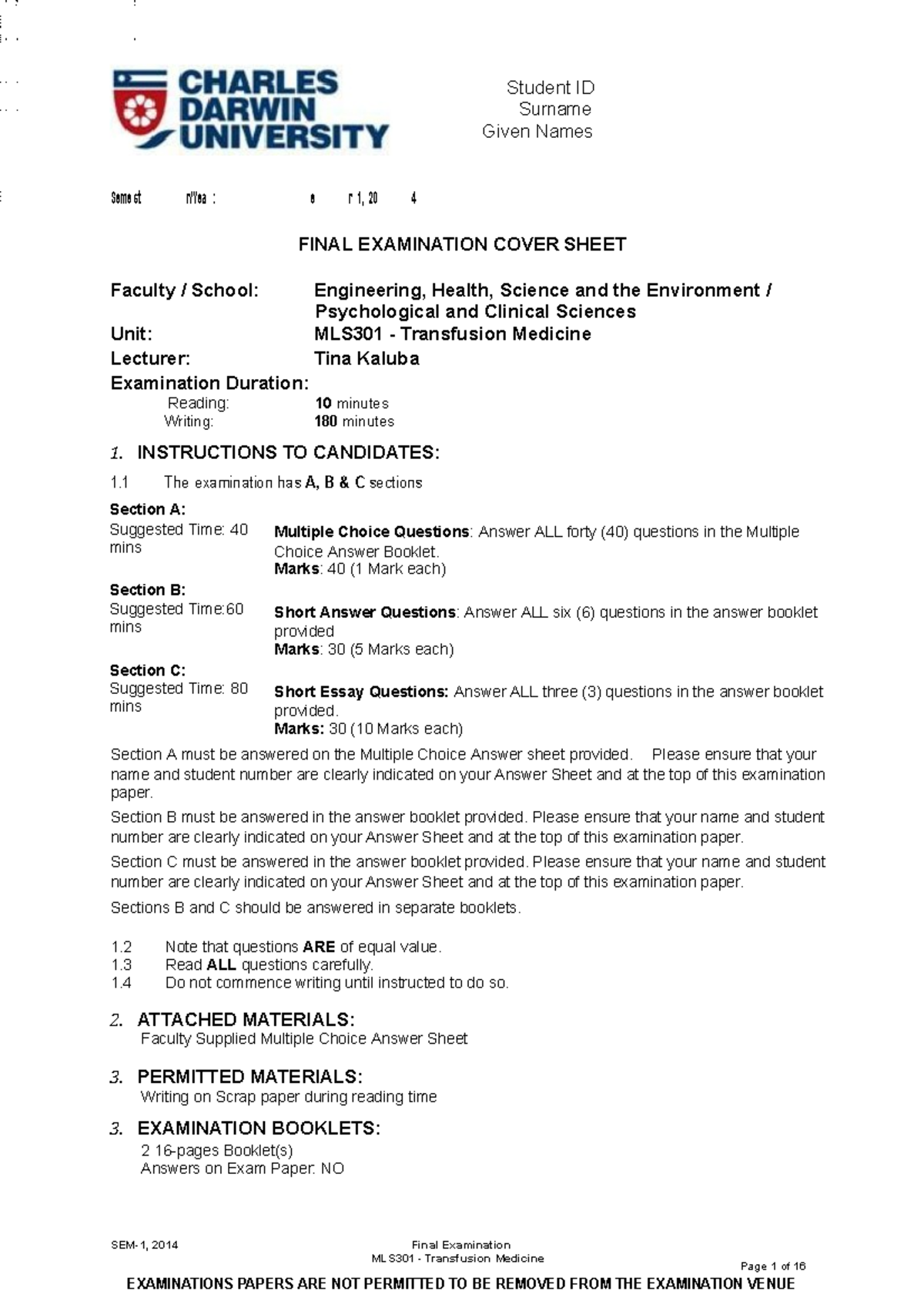 Exam 2014, questions - Student ID Surname Given Names Semest r/Yea : e ...