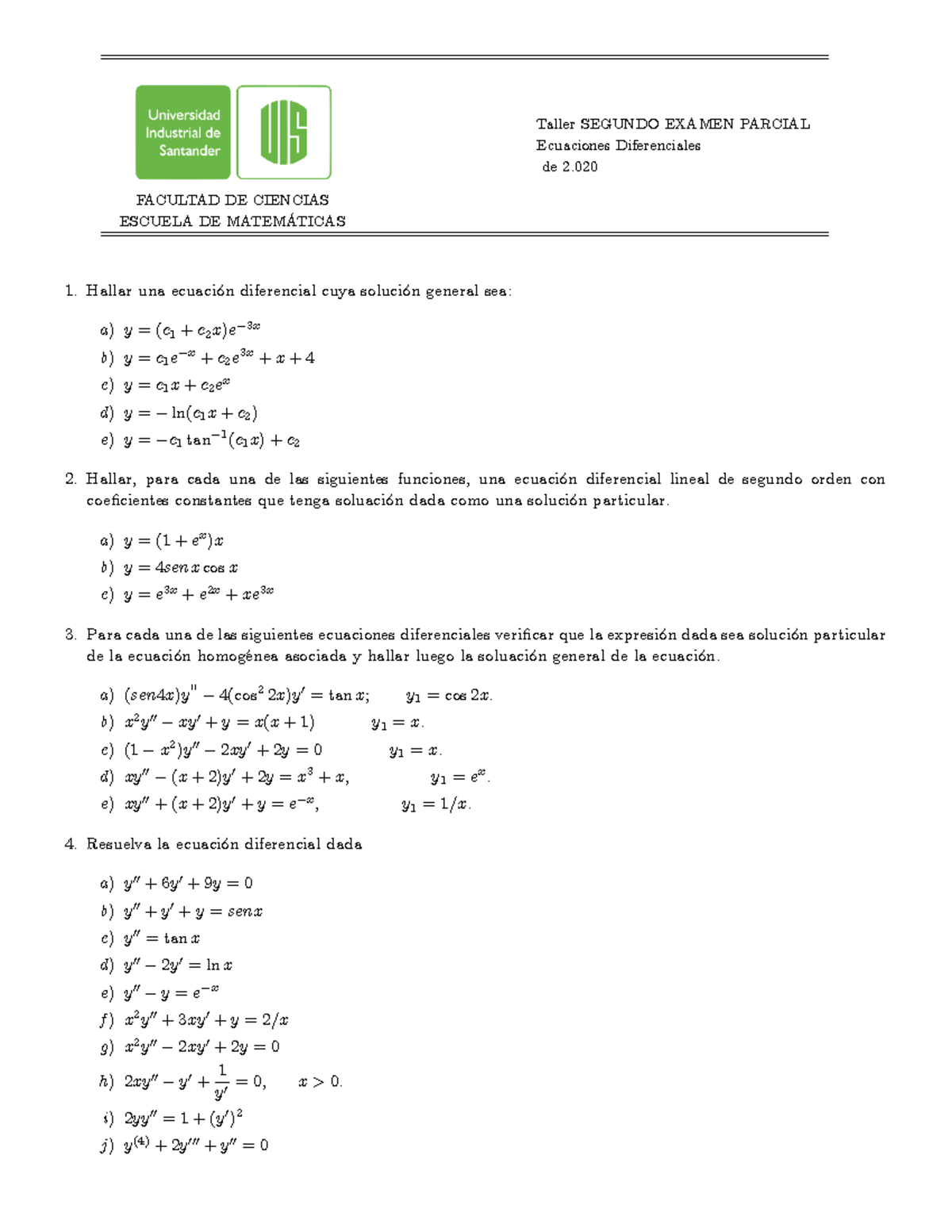 Taller SEGUNDO EXAMEN ED - FACULTAD DE CIENCIAS ESCUELA DE MATEM¡TICAS Taller SEGUNDO EXAMEN ...