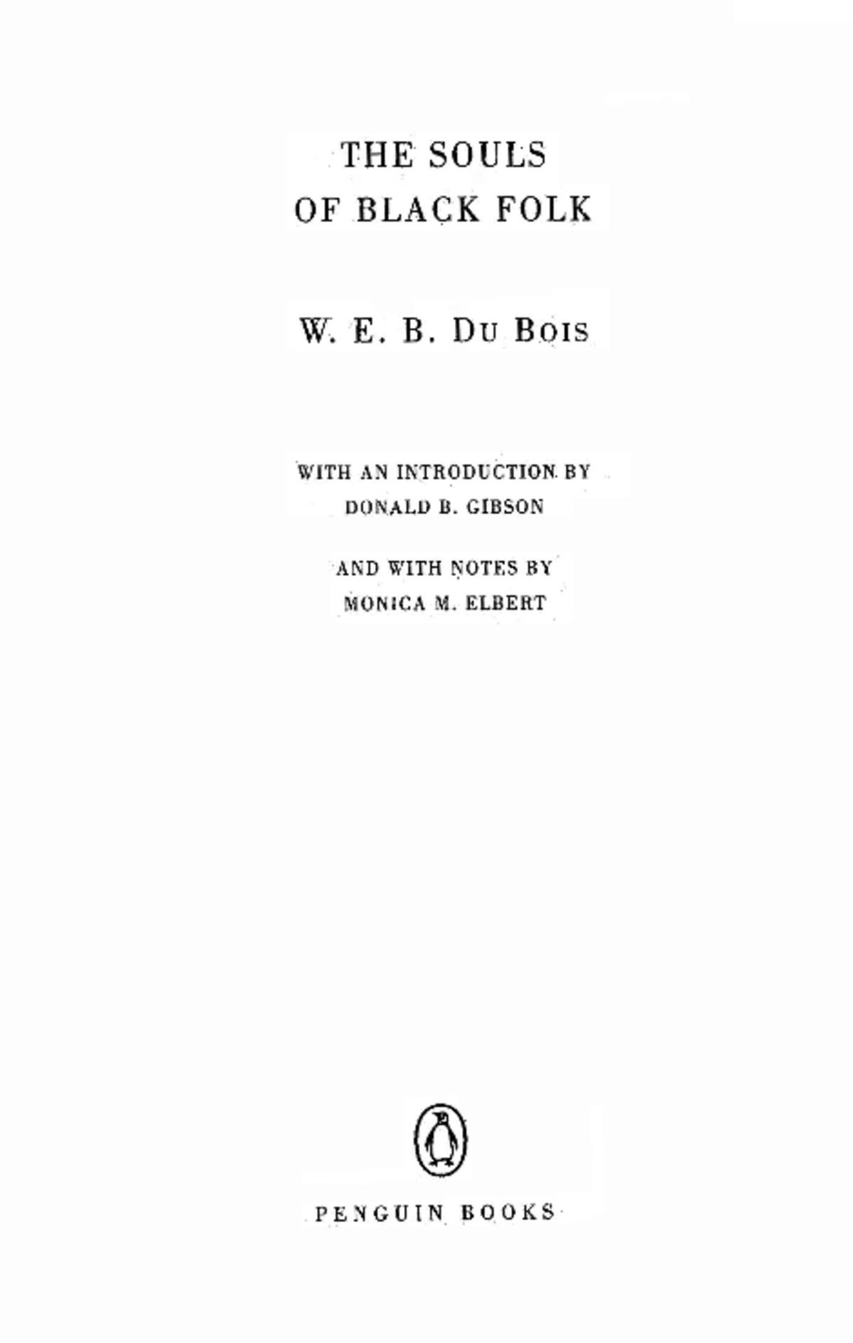 Du Bois-Souls of Black Folk Part One - THE SOULS OF BLACK FOLK W. E. B ...