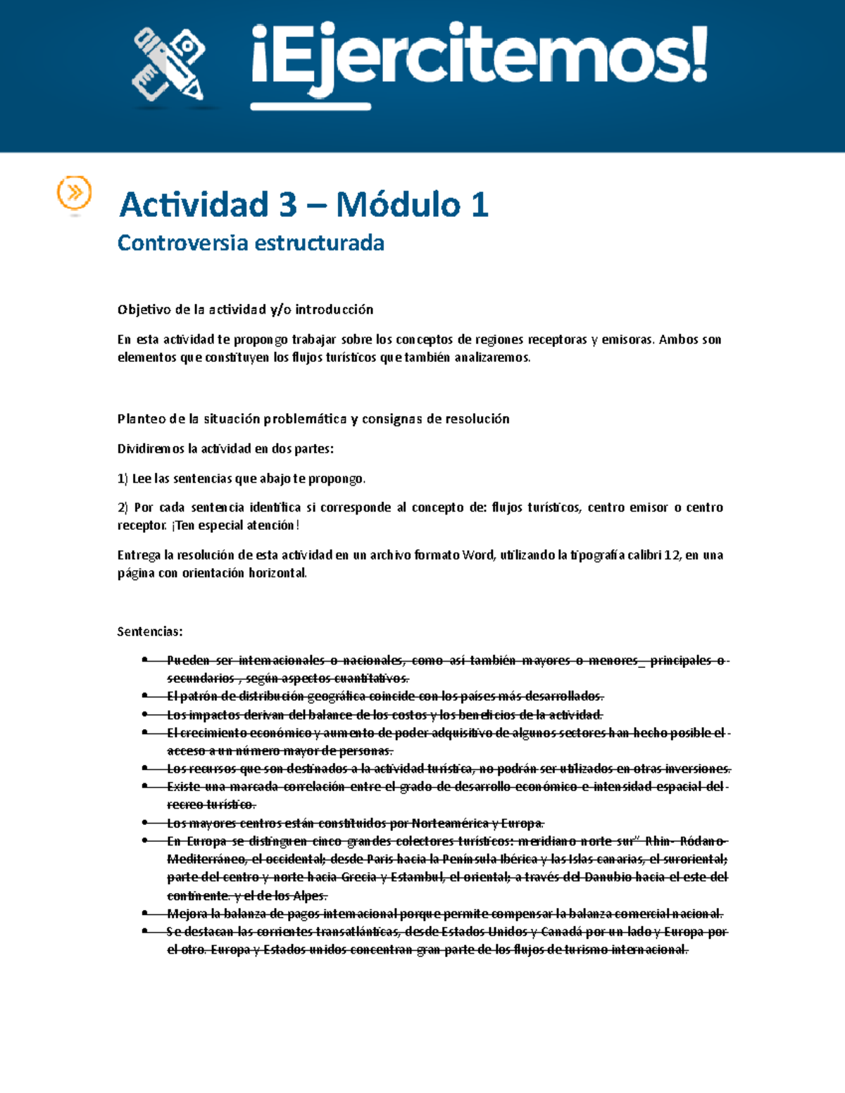 Actividad 3 M1 consigna - Actividad 3 – Módulo 1 Controversia estructurada Objetivo de la ...