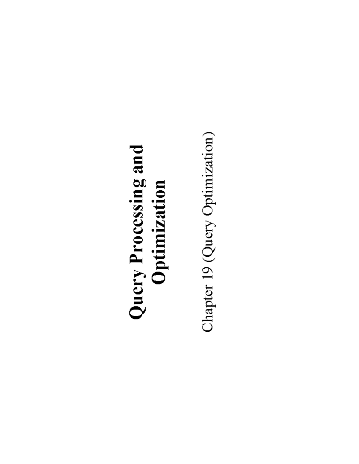 Chapter 19 Lecture Query Processing And Optimization Chapter 19 Query Optimization Query