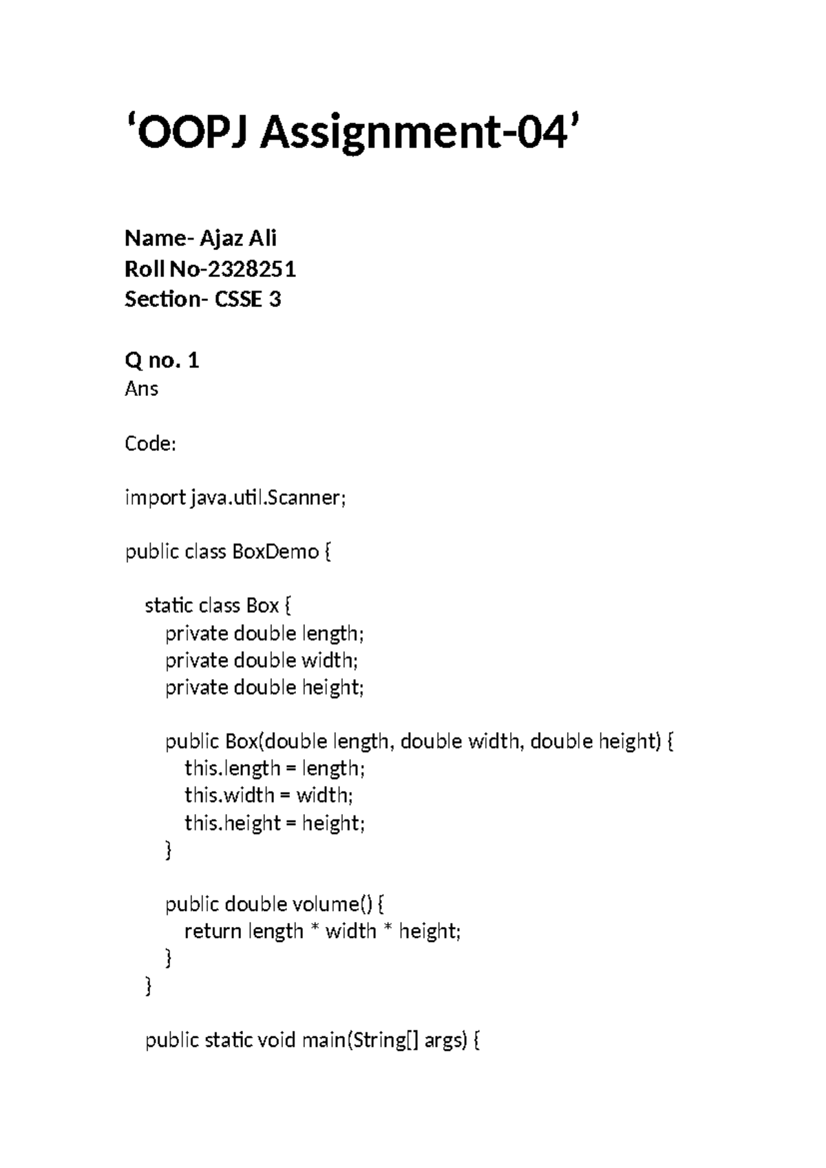 AJAZ ALI OOPJ Assignment-04 - ‘OOPJ Assignment-04’ Name- Ajaz Ali Roll No- Section- CSSE 3 Q no ...