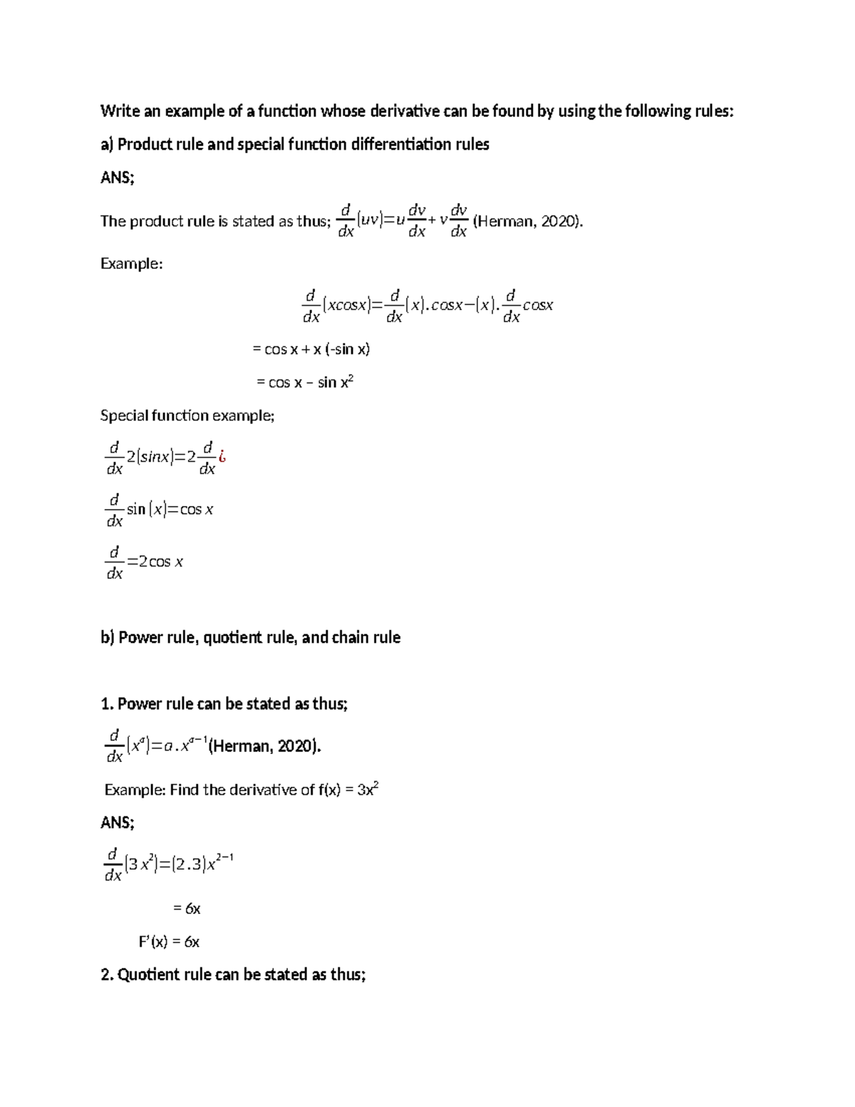 Discussion Assignment Unit 4 - Write an example of a function whose derivative can be found by ...