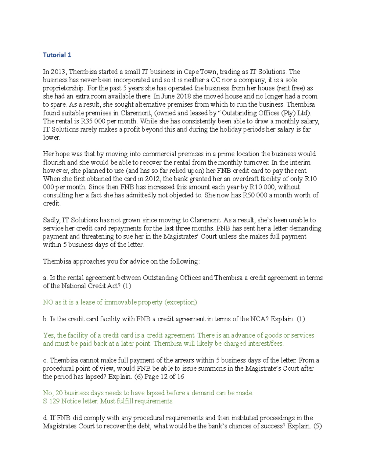 Tutorials - BUS LAW 2 - Tutorial questions and answers are given as well regarding each chapter ...