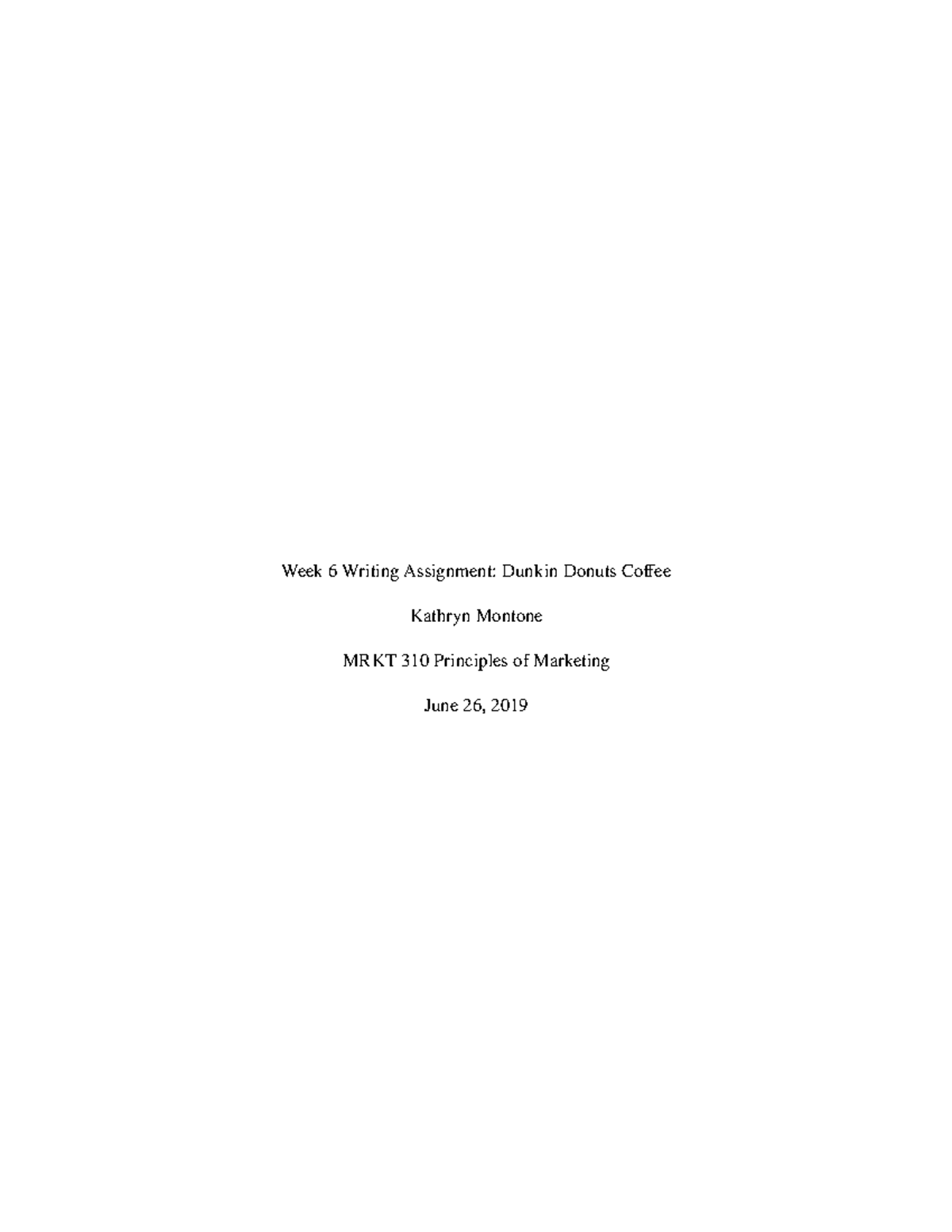 Week 6 Writing Assignment - Week 6 Writing Assignment: Dunkin Donuts ...