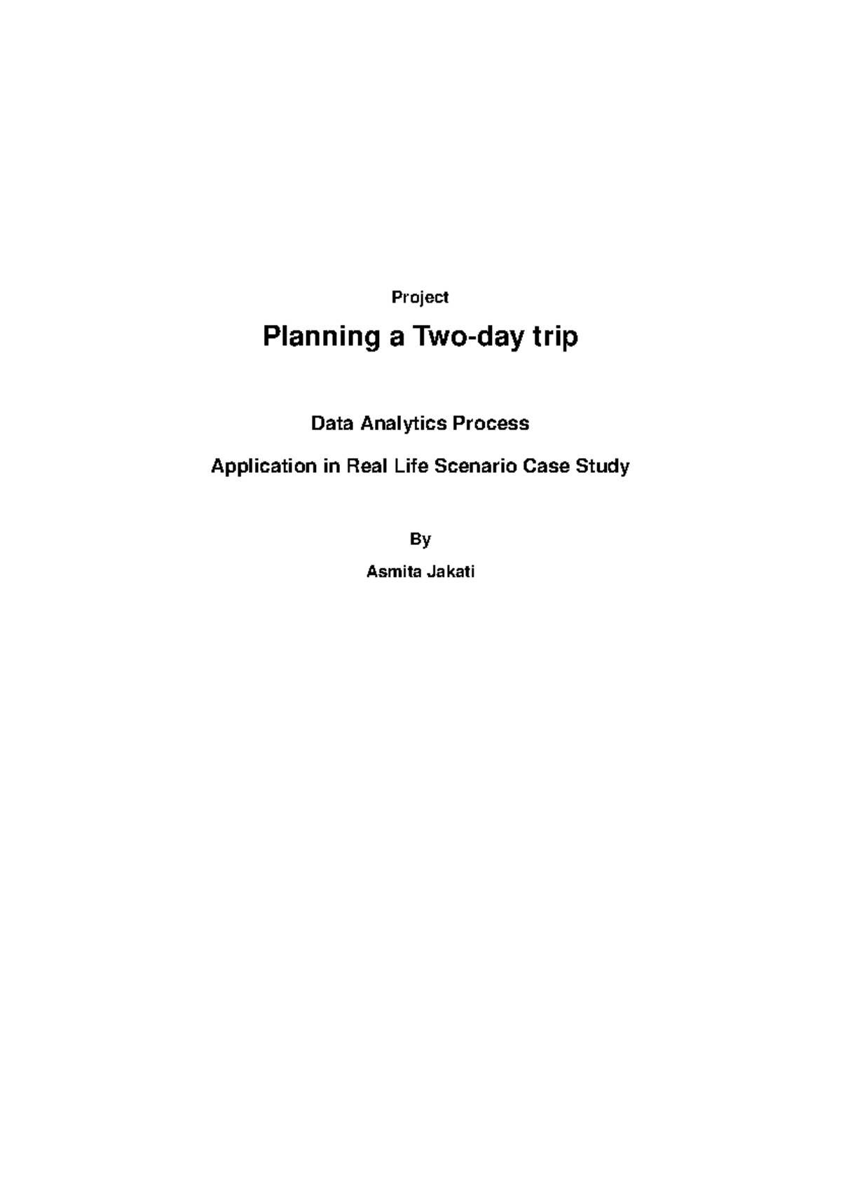 Project 1 - Project Planning a Two-day trip Data Analytics Process Application in Real Life ...