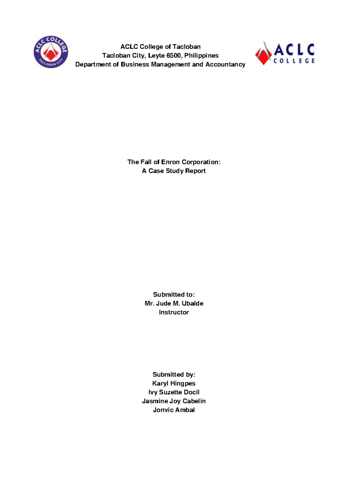 Enron Case Study Report - ACLC College of Tacloban Tacloban City, Leyte ...