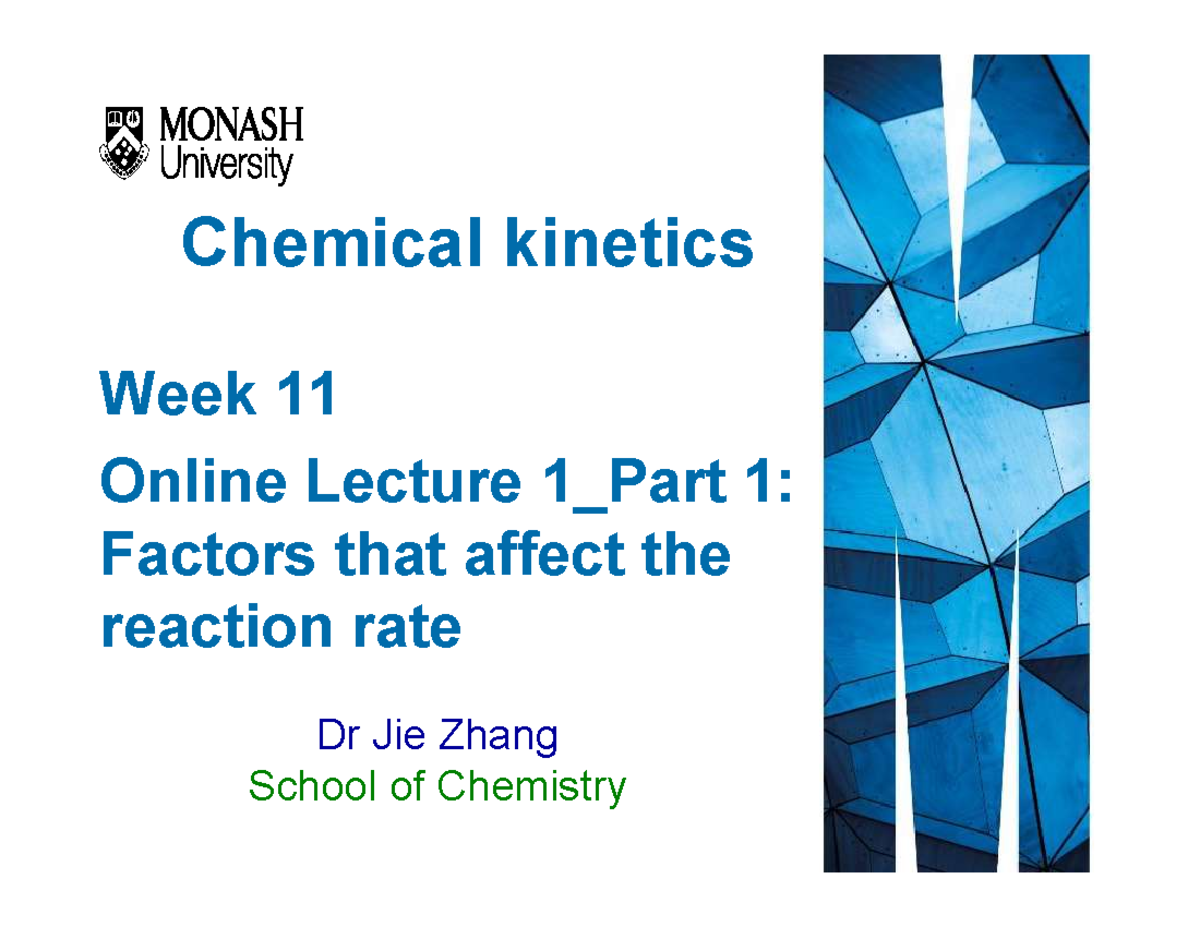 Chm1011 L11 - chem - Week 11 Online Lecture 1_Part 1: Factors that affect the reaction rate ...