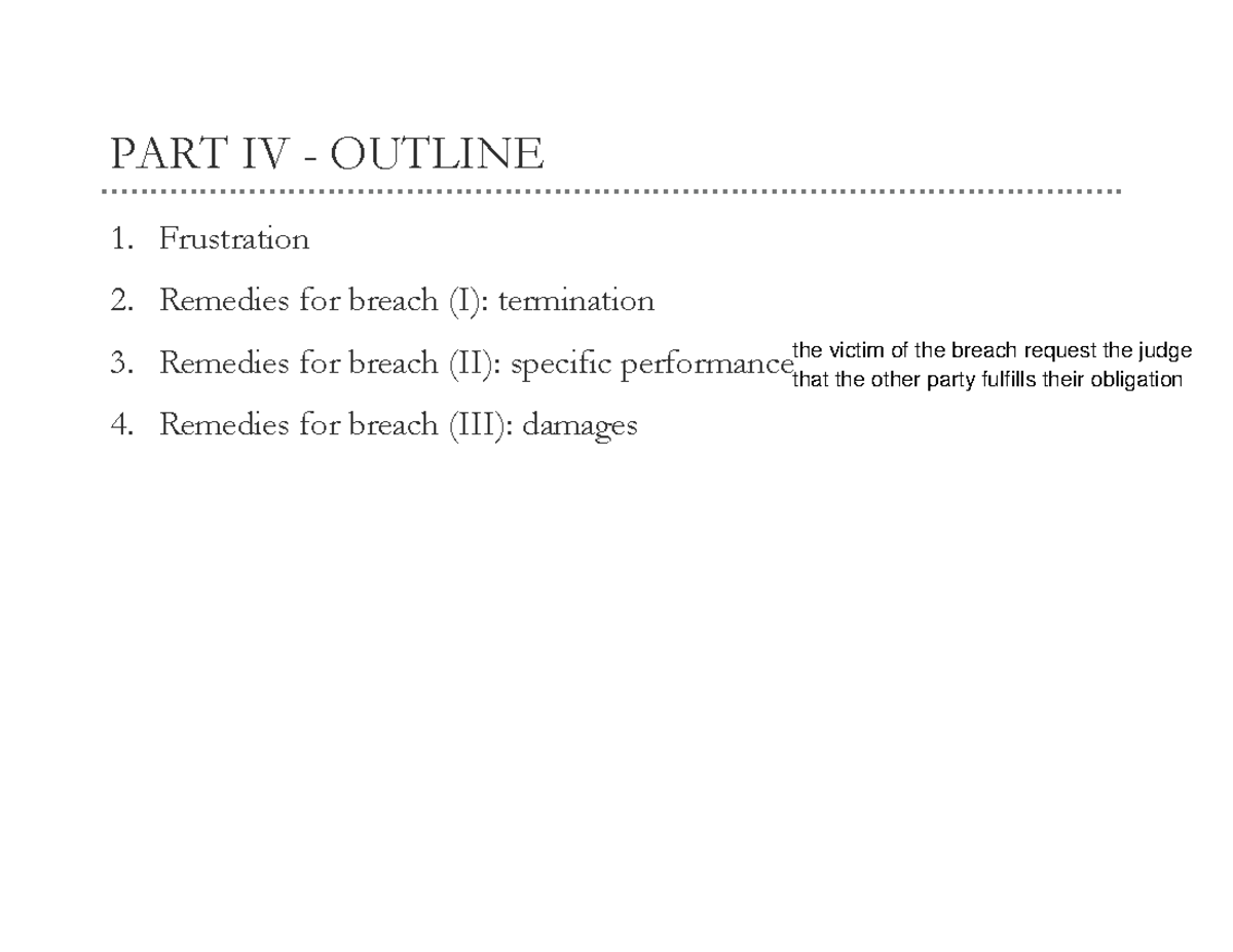 Week 8 - Frustration slides - PART IV - OUTLINE Frustration Remedies for breach (I): termination ...