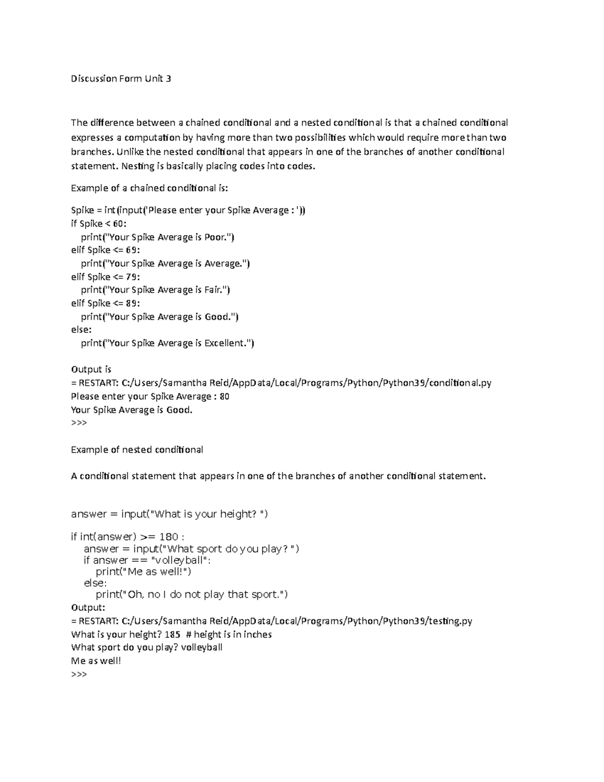 Discussion Form Unit 3 - Unlike the nested conditional that appears in one of the branches of ...