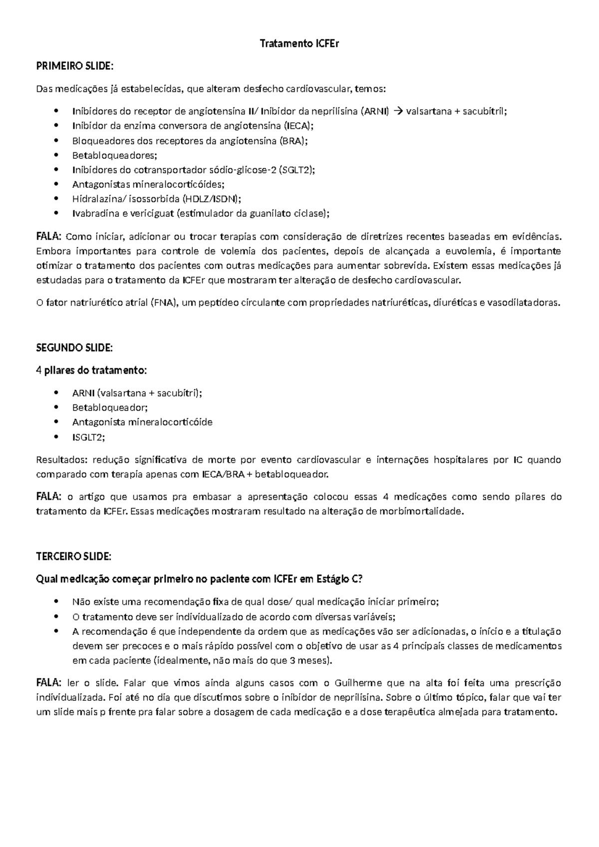 Tratamento ICfer - Tratamento ICFEr PRIMEIRO SLIDE: Das medicações já ...