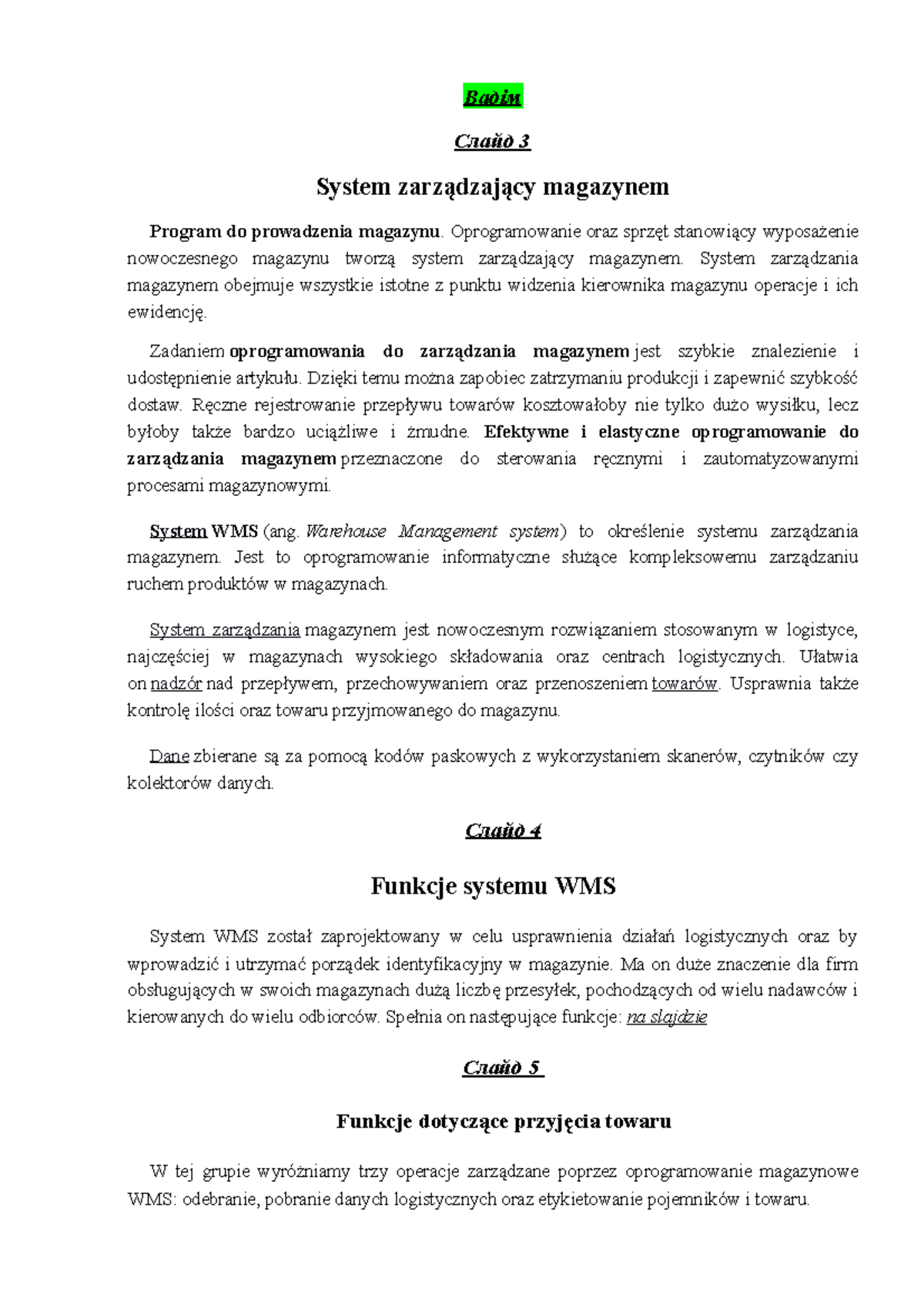 Tekst WMS - q3qfwefqg - Вадім Слайд 3 System zarządzający magazynem Program do prowadzenia ...