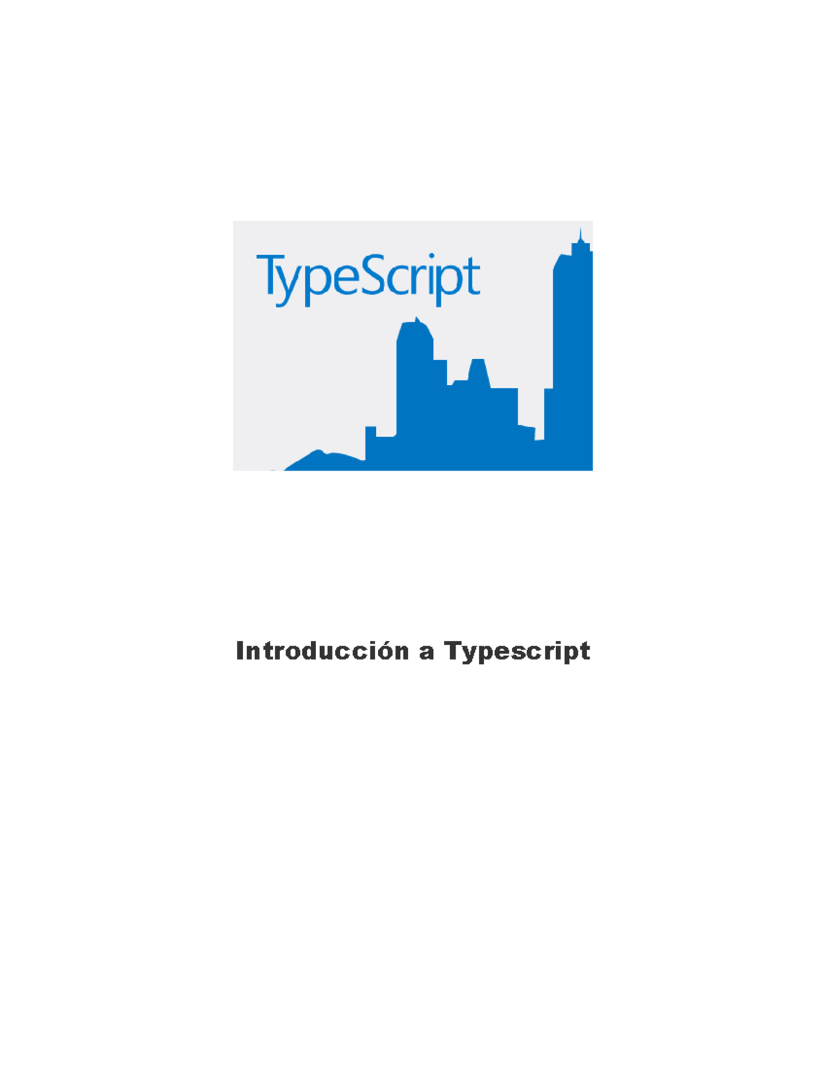 Introduccion a Typescript - Introducción a Typescript Introducción a Typescript 0. Índice de ...