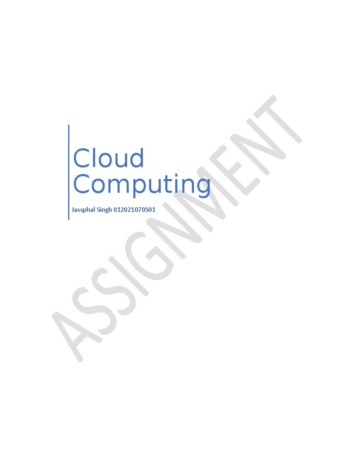 Lab exercise 4 - learning basis - Cloud Computing Jassphal Singh 012021070501 Table of Content 1 ...