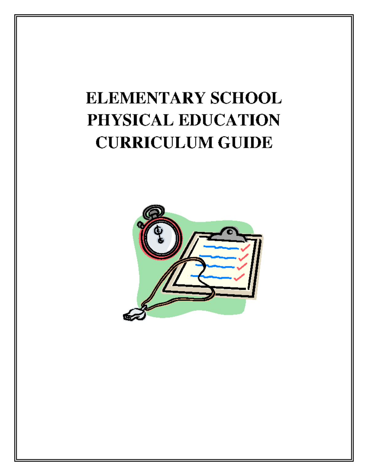Elementary PE Curriculum Guide 2014 Update - ELEMENTARY SCHOOL PHYSICAL ...