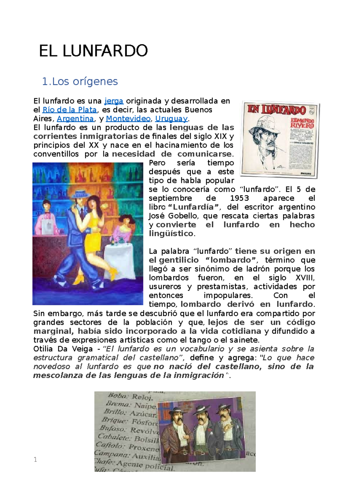 Lunfardo trabajo - EL LUNFARDO 1 orígenes El lunfardo es una jerga ...