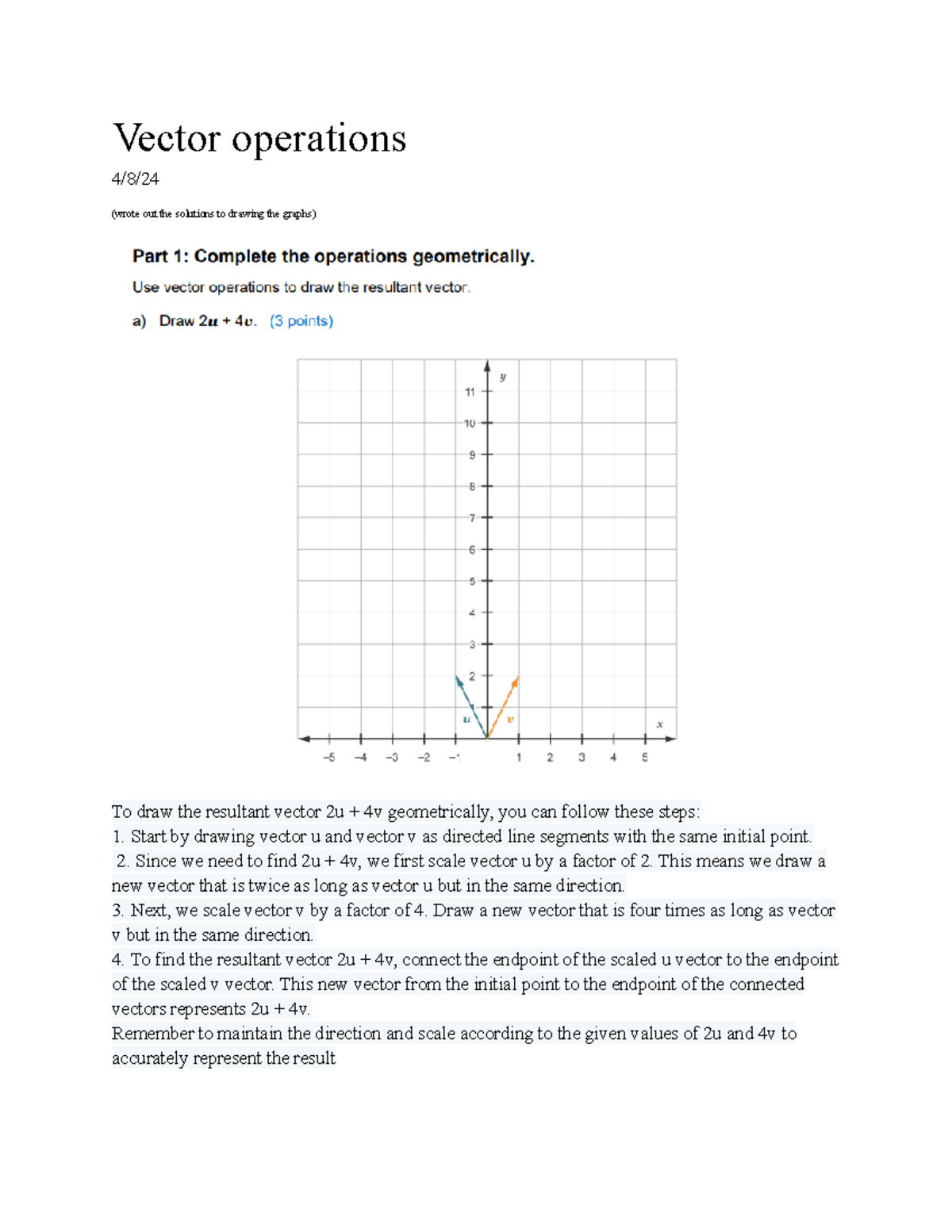 Vector operations - Vector operations 4/8/ (wrote out the solutions to ...