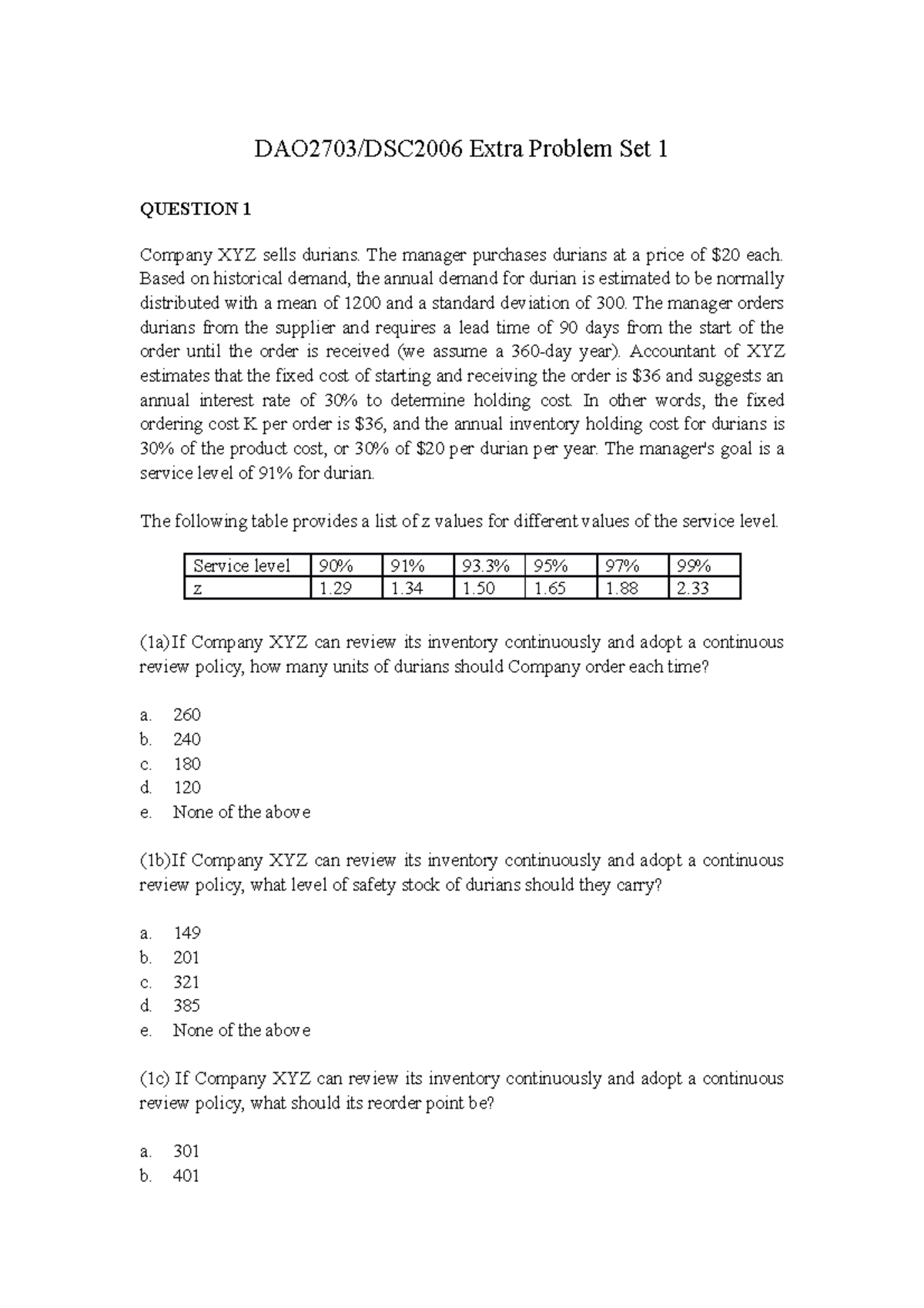 Practice Question Set 1 - DAO2703/DSC2006 Extra Problem Set 1 QUESTION 1 Company XYZ sells ...
