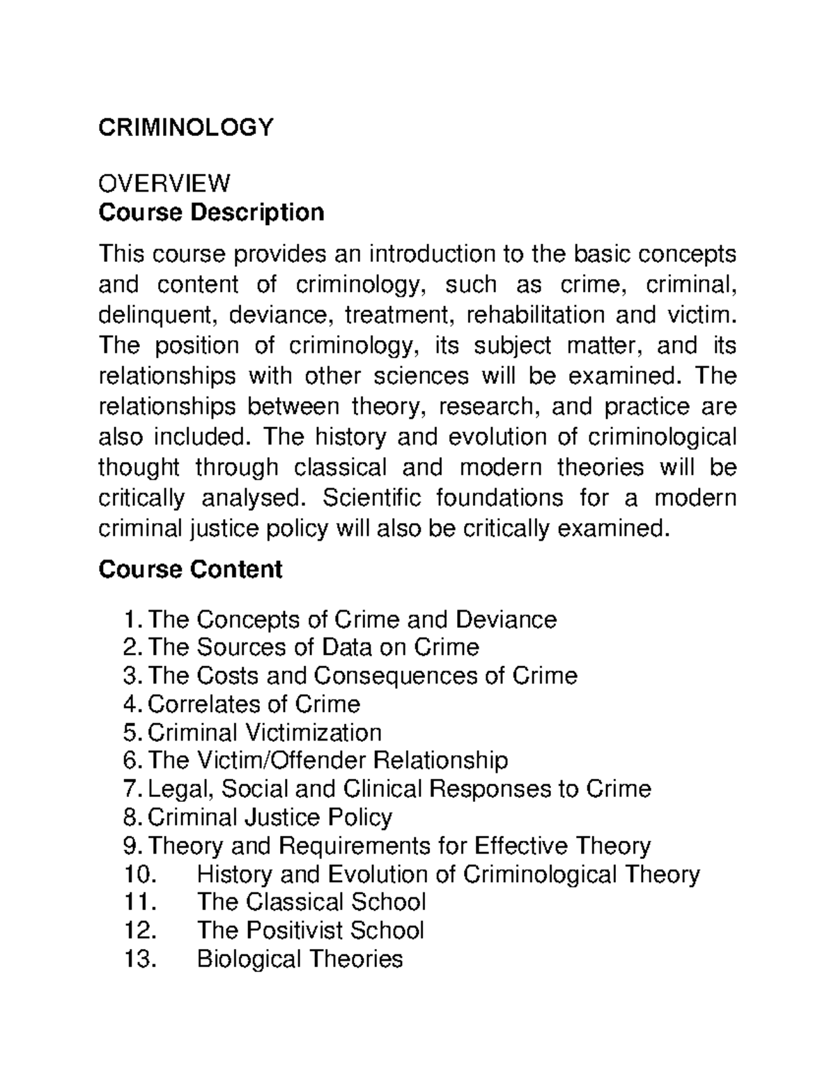 Criminology - CRIMINOLOGY OVERVIEW Course Description This course ...